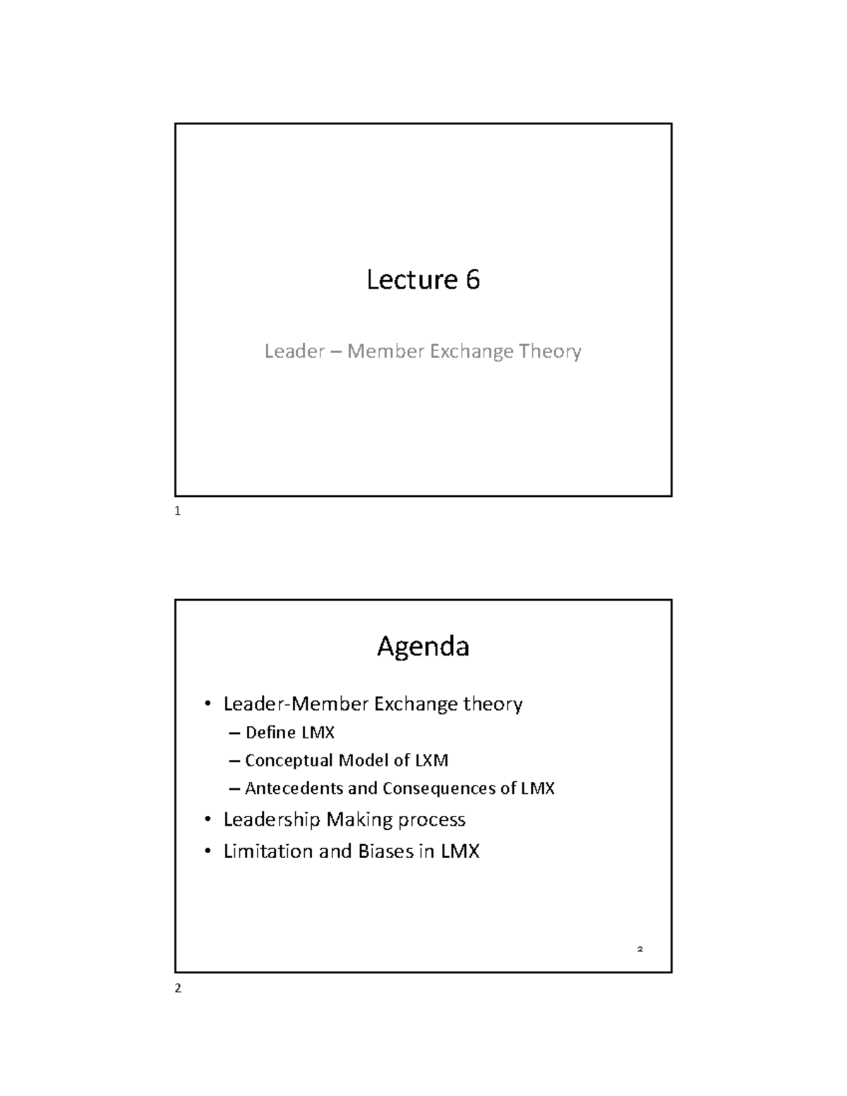 Leadership Lecture 6 Slides - Lecture 6 Leader – Member Exchange Theory Agenda • Leader-Member ...