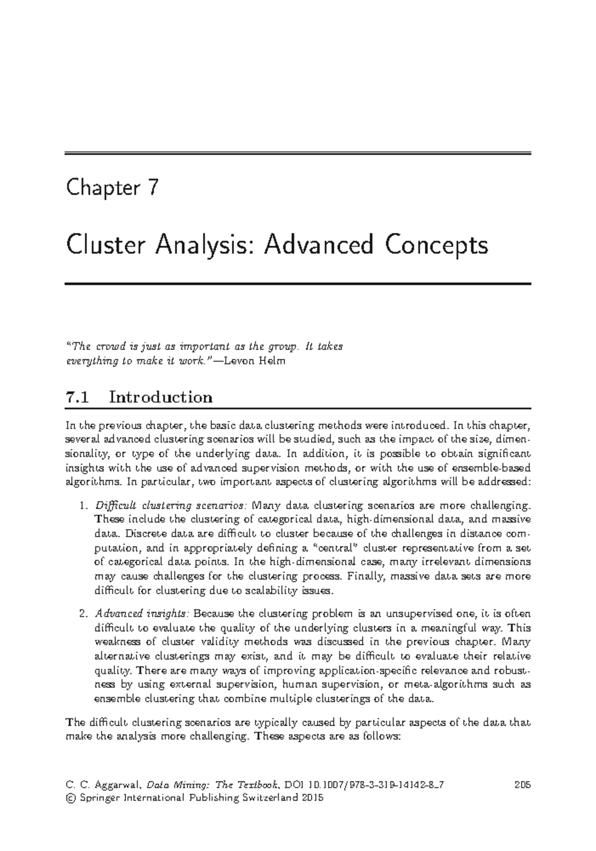 Data Mining The Textbook Chapter 7 - Chapter 7 Cluster Analysis: Advanced Concepts “The crowd is ...