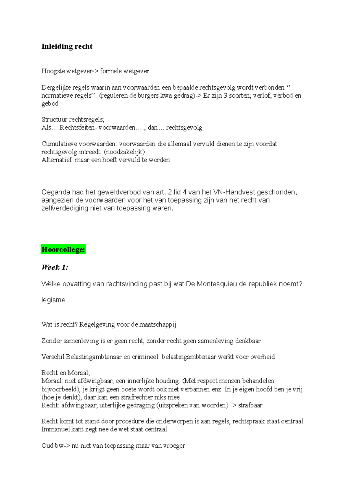 Inleiding recht - Inleiding recht Hoogste wetgever-> formele wetgever ...