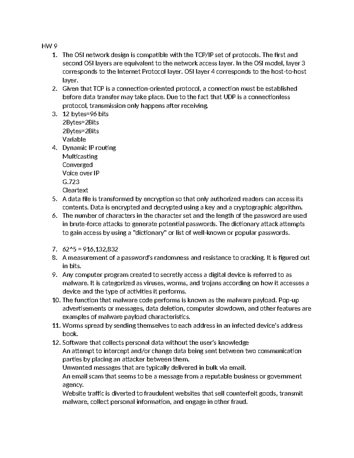 HW 9 - Home Work - HW 9 The OSI network design is compatible with the ...