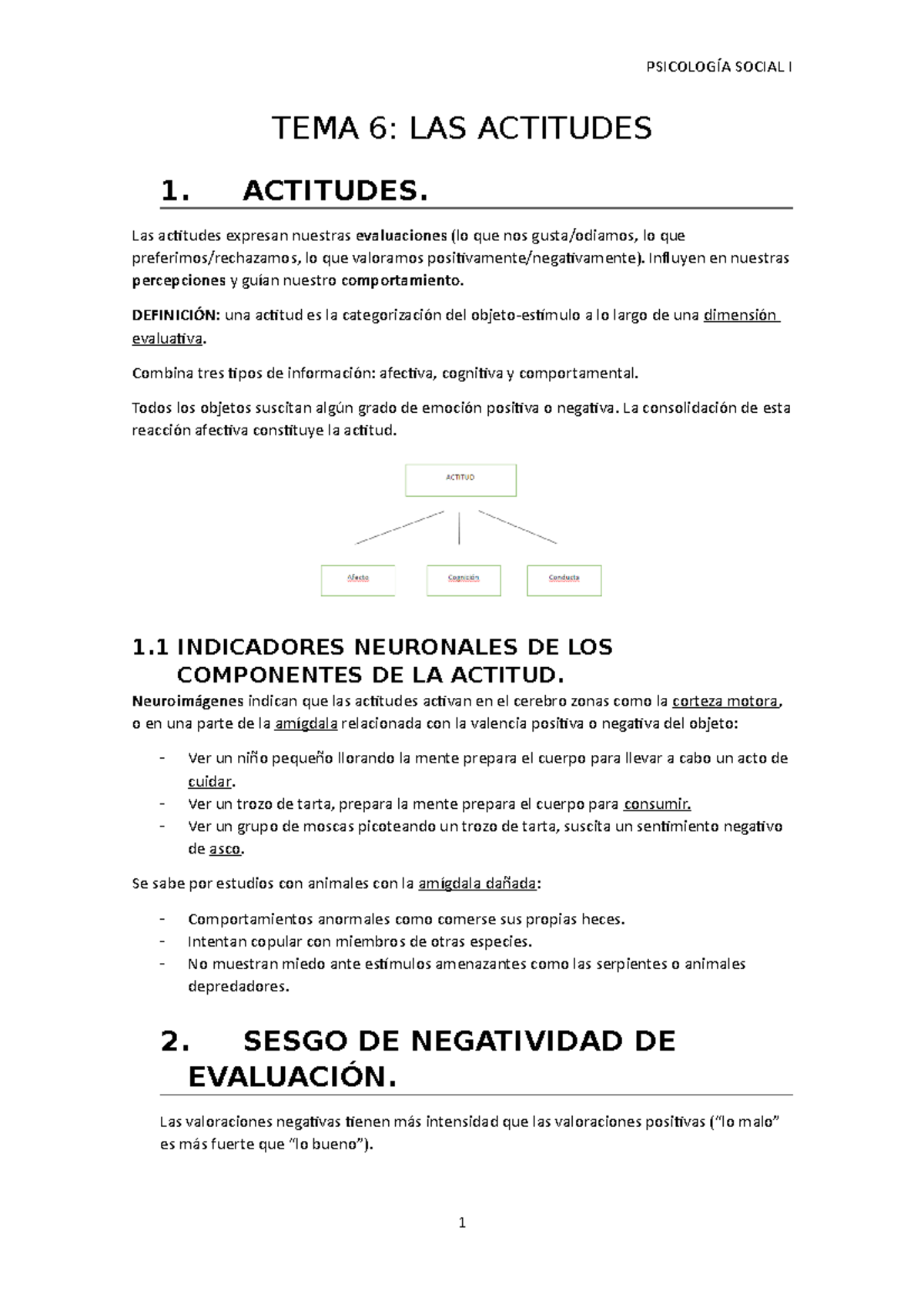 Psico social t 6 - TEMA 6: LAS ACTITUDES 1. ACTITUDES. Las actitudes expresan nuestras ...