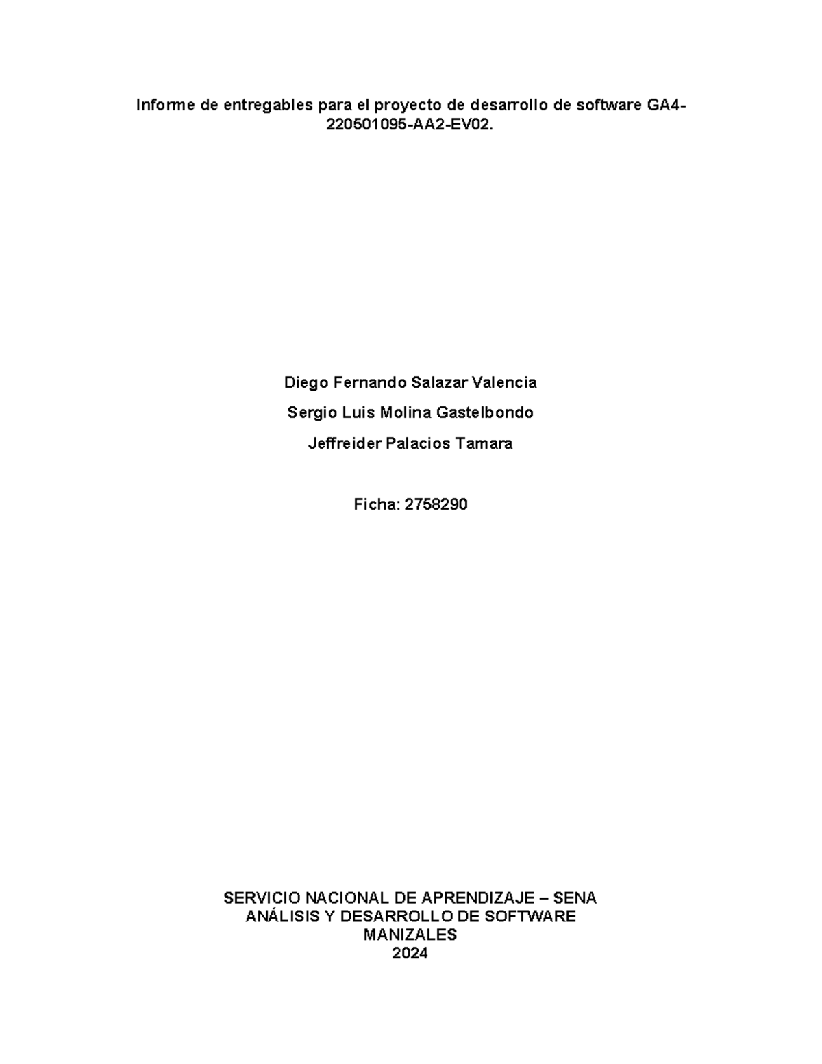Informe de entregables para el proyecto de desarrollo de software GA4-220501095-AA2-EV02 - Diego ...