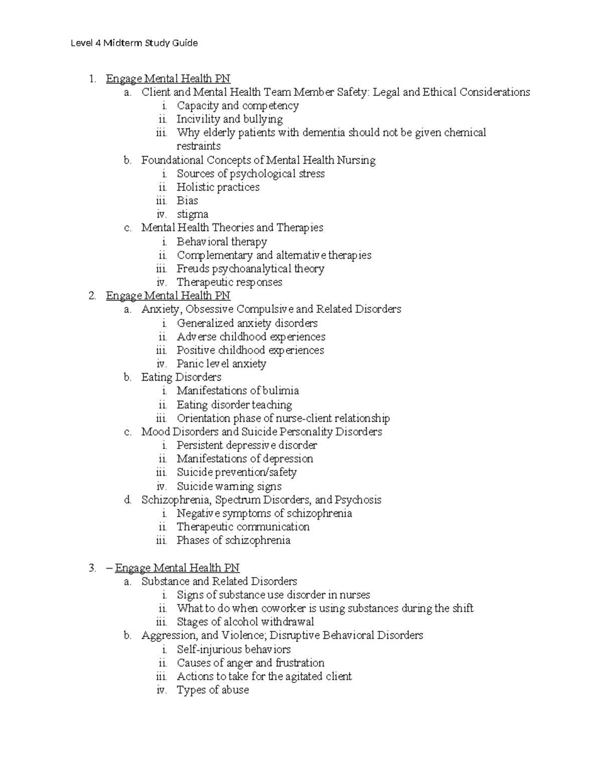 Level 4 Midterm Study Guide - Level 4 Midterm Study Guide 1. Engage Mental Health PN a. Client ...