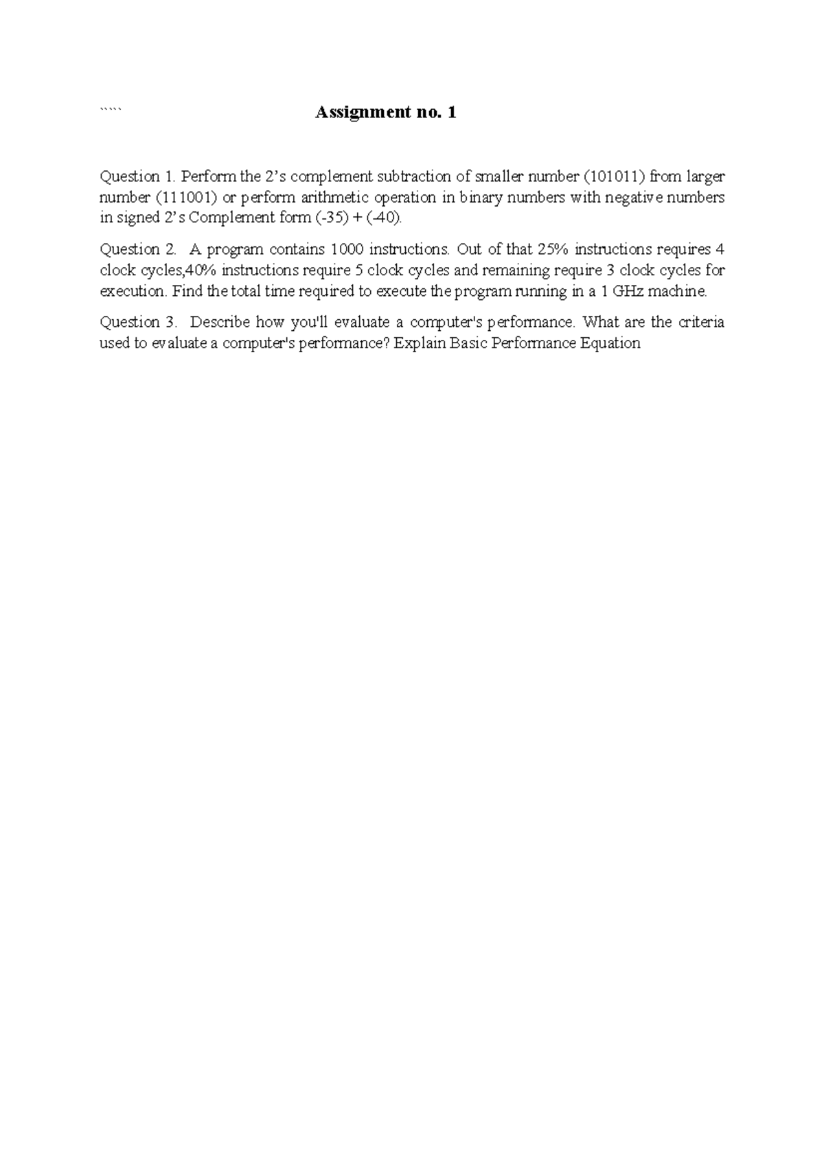 Assignment 1 - 1 Question 1. Perform the 2’s complement subtraction of smaller number (101011 ...
