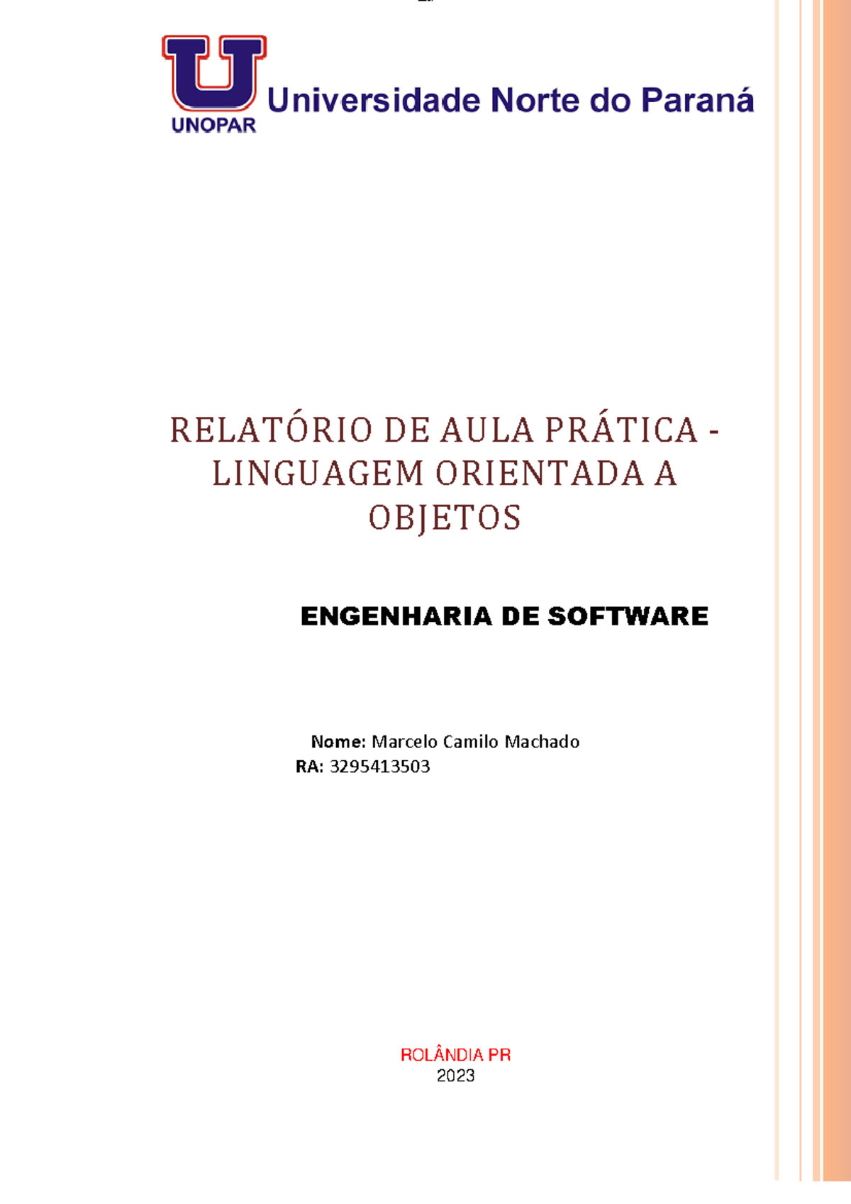 Relatório DE AULA Prática - Linguagem Orientada A Objetos - ROLÂNDIA PR RELAT”RIO DE AULA PR ...