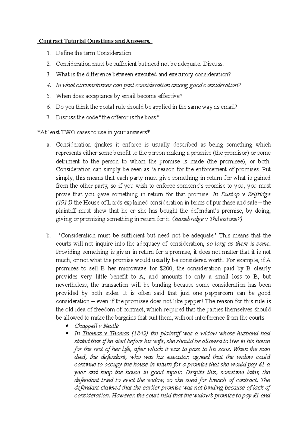 Contract Tutorial Questions and Answers - Define the term Consideration Consideration must be ...