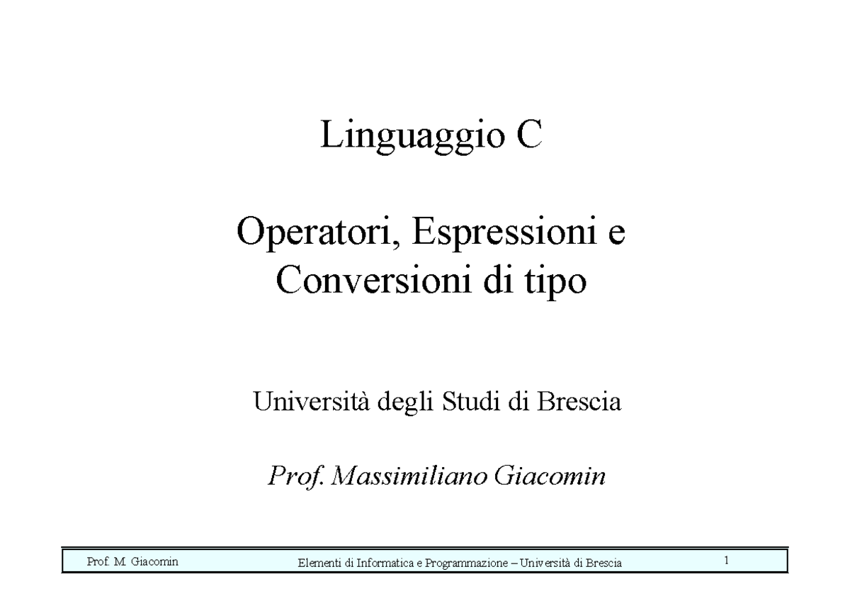 Appunti - Informatica - Linguaggio C: operatori, espressioni e ...