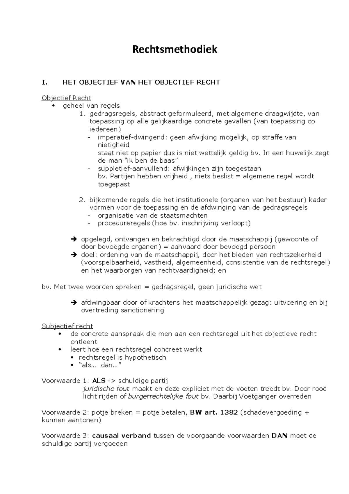 Rechtsmethodiek Hoorcollege 1 - Rechtsmethodiek I. HET OBJECTIEF VAN ...