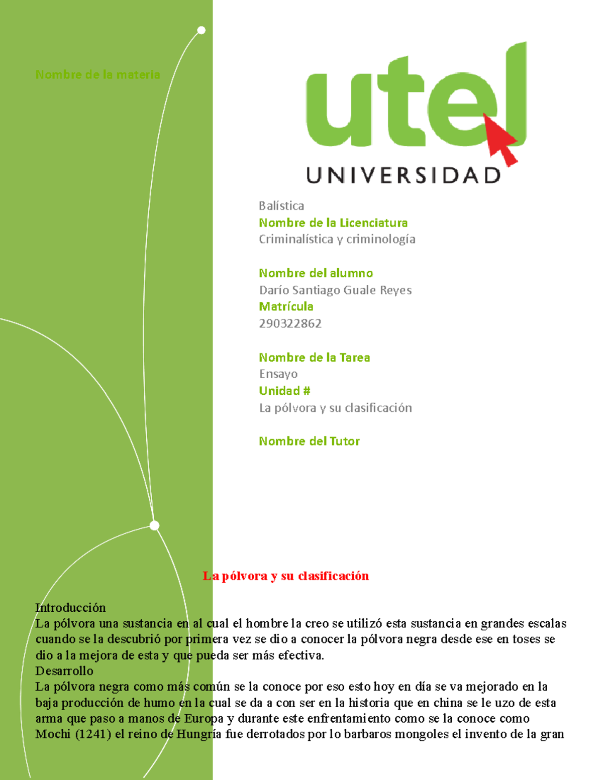 Balistica forense semana 4 - Nombre de la materia Balística Nombre de la Licenciatura ...