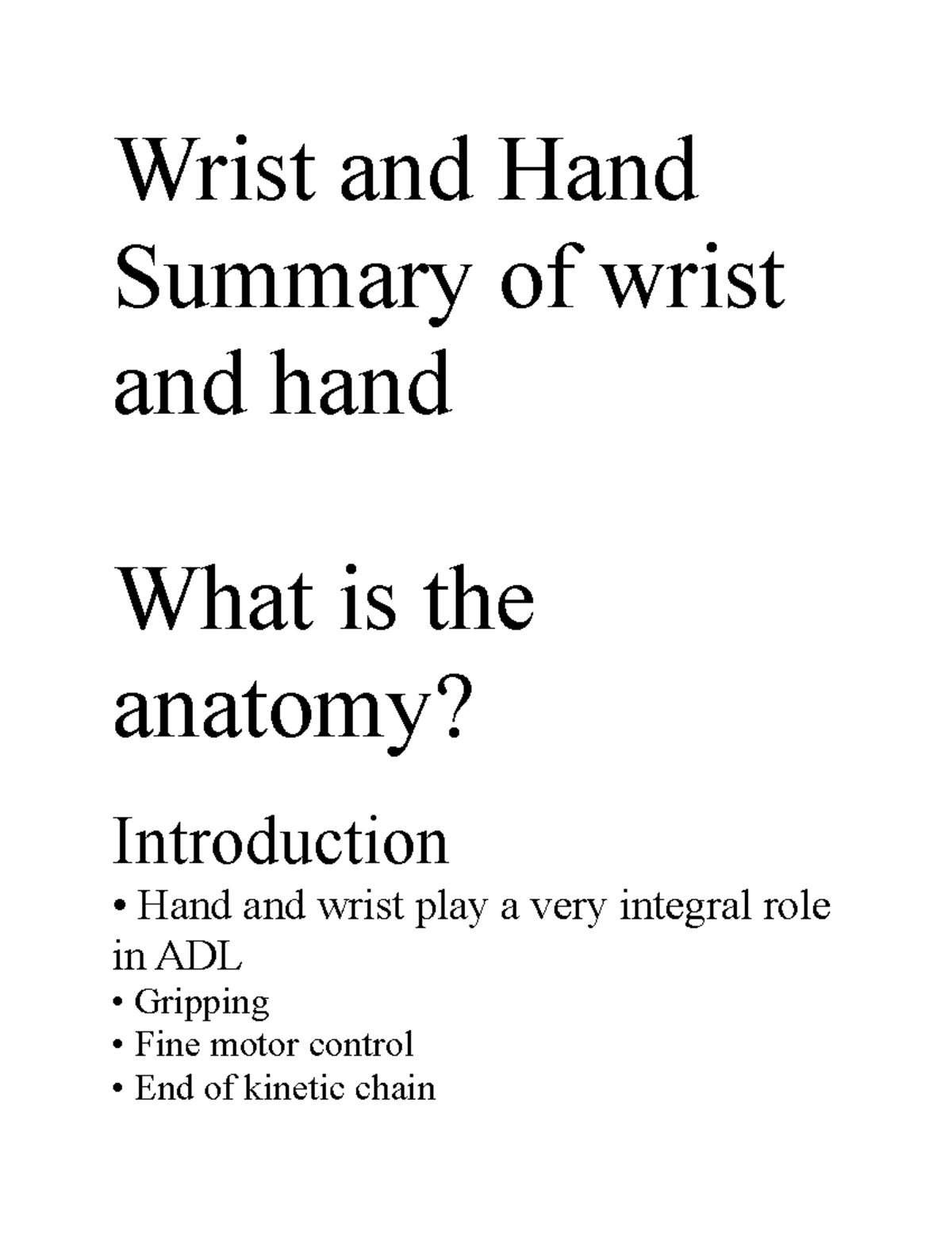 Wrist and Hand - 01 - Wrist and Hand Summary of wrist and hand What is ...