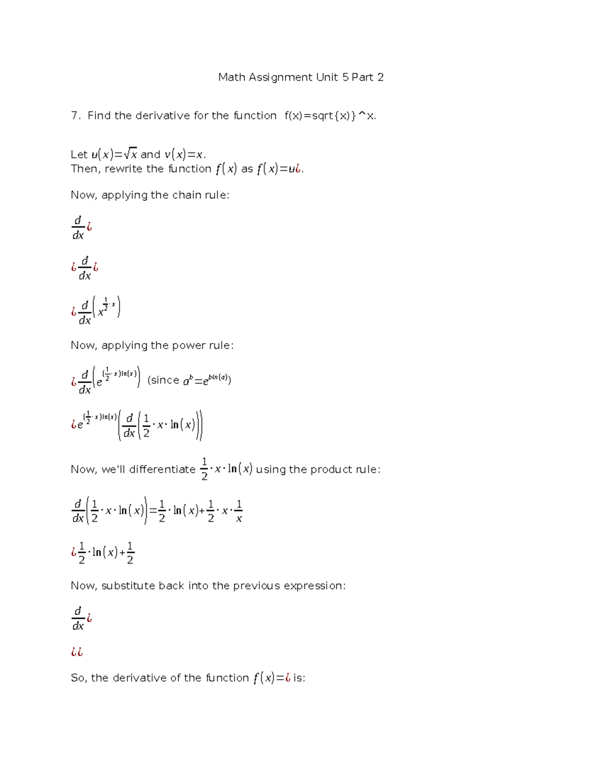 Math Assignment Unit 5 Part 2 - Math Assignment Unit 5 Part 2 7. Find the derivative for the ...