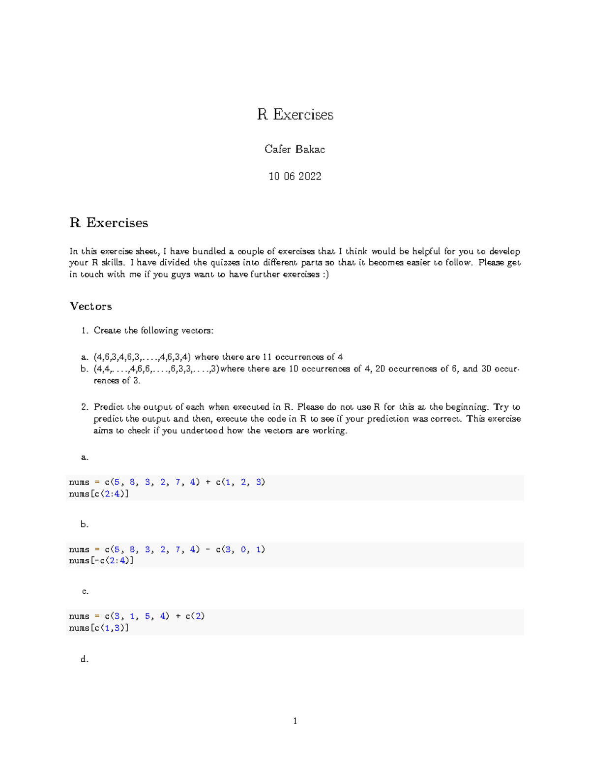 Exercises - R Exercises Cafer Bakac 10 06 2022 R Exercises In this exercise sheet, I have ...