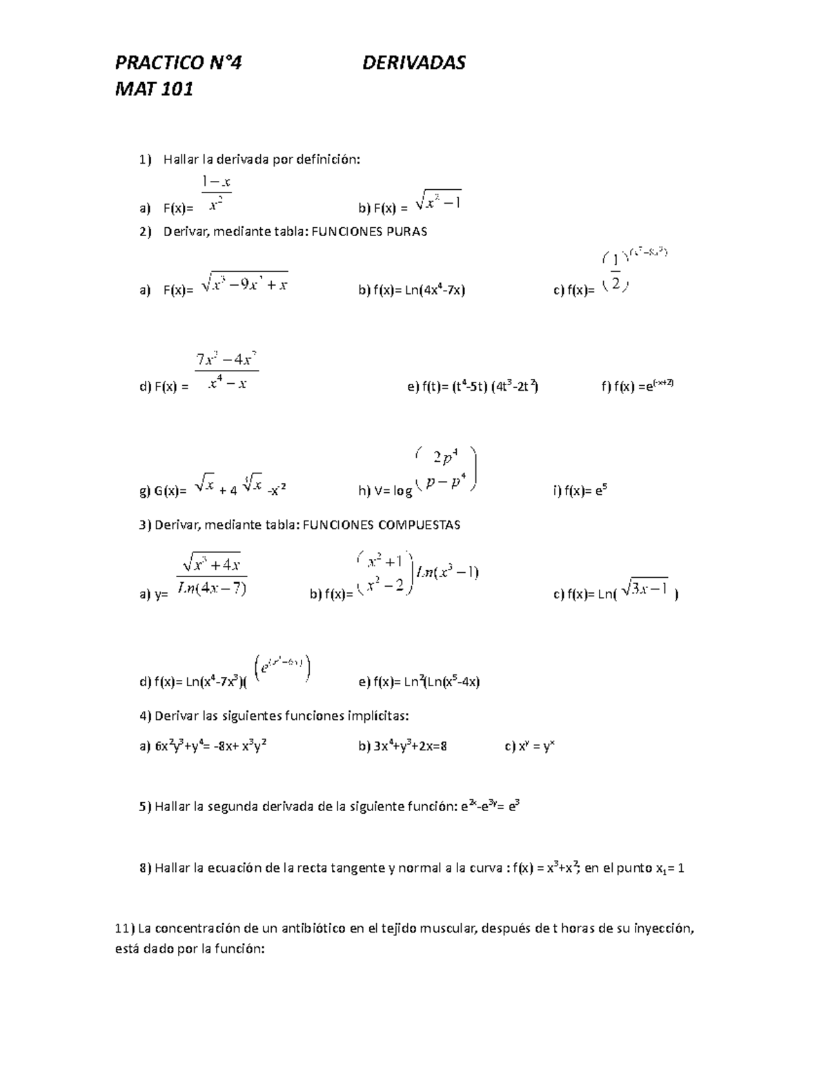 MAT 101 Pract Derivadas 2020 - PRACTICO N°4 DERIVADAS MAT 101 Hallar la derivada por definición ...