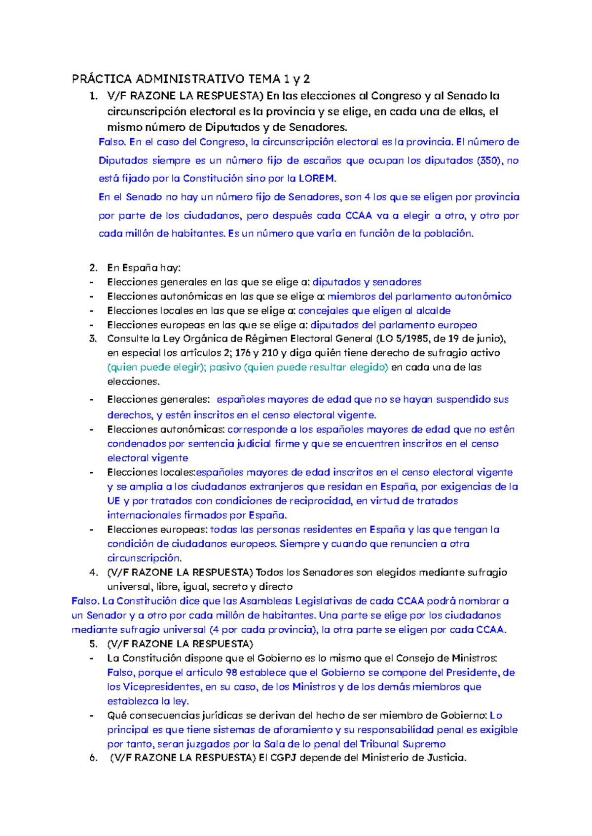 Práctica admin - PRÁCTICA ADMINISTRATIVO TEMA 1 y 2 1. V/F RAZONE LA RESPUESTA) En las ...