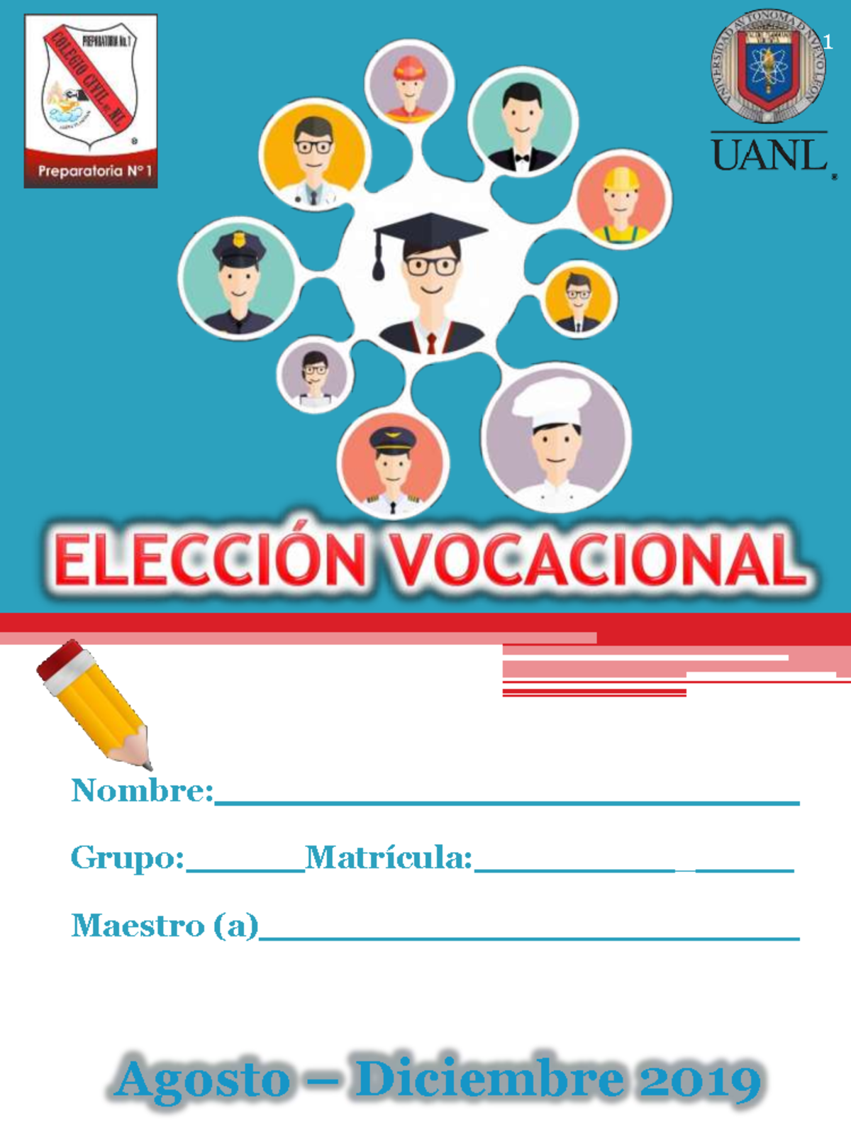 eleccion vocacional - Nombre: Grupo: Matrícula: _ Maestro (a) Agosto ...
