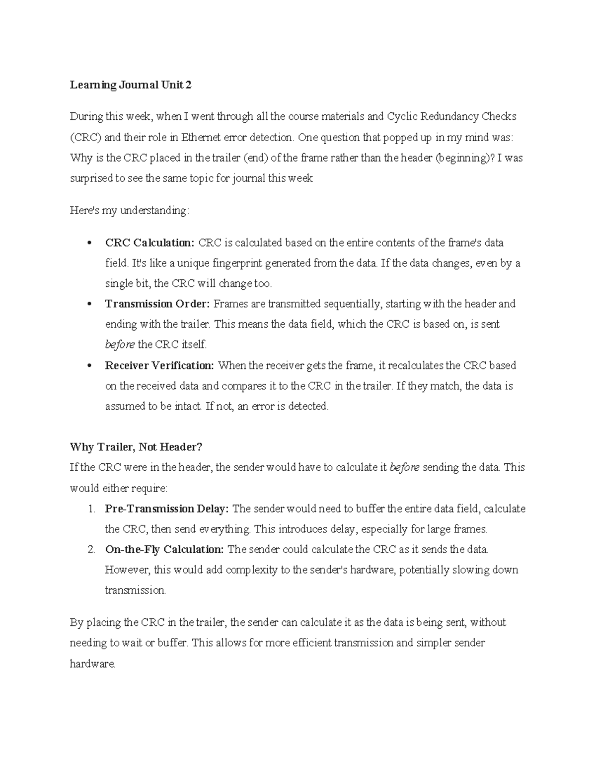 Learning Journal Unit 2 - One question that popped up in my mind was: Why is the CRC placed in ...