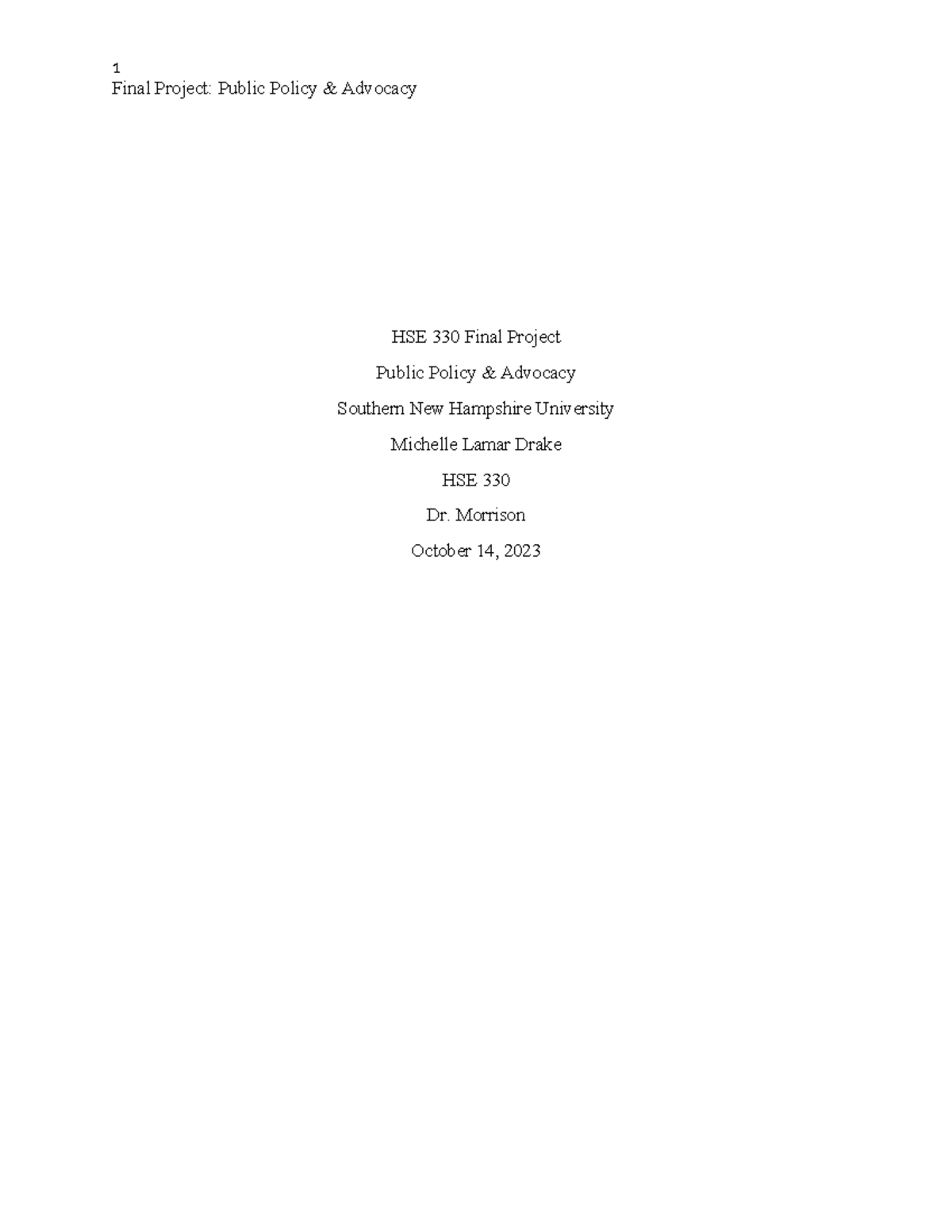 HSE 330 Final Project 7-Complete 1 - Final Project: Public Policy ...