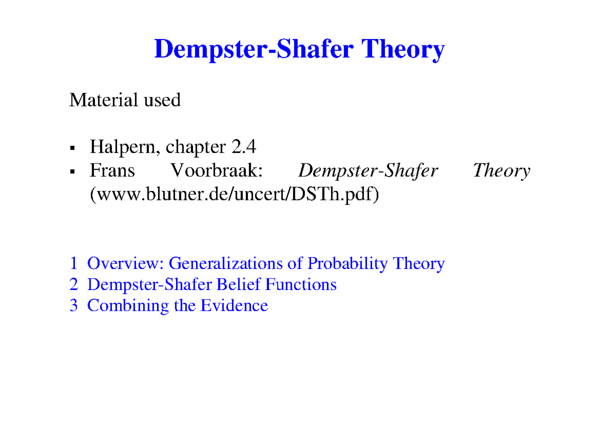 Dempster-Shafer - Lecture notes - Dempster-Shafer Theory Material used ...