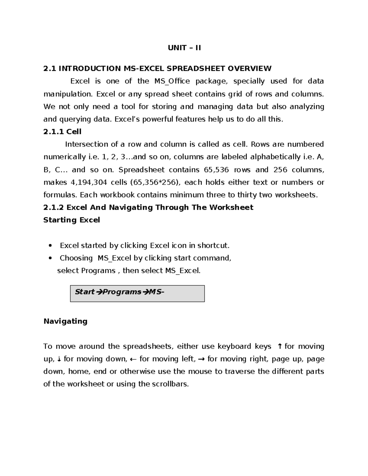 UNIT II - vjhnsd;lvosdvhi - UNIT – II 2 INTRODUCTION MS-EXCEL SPREADSHEET OVERVIEW Excel is one ...