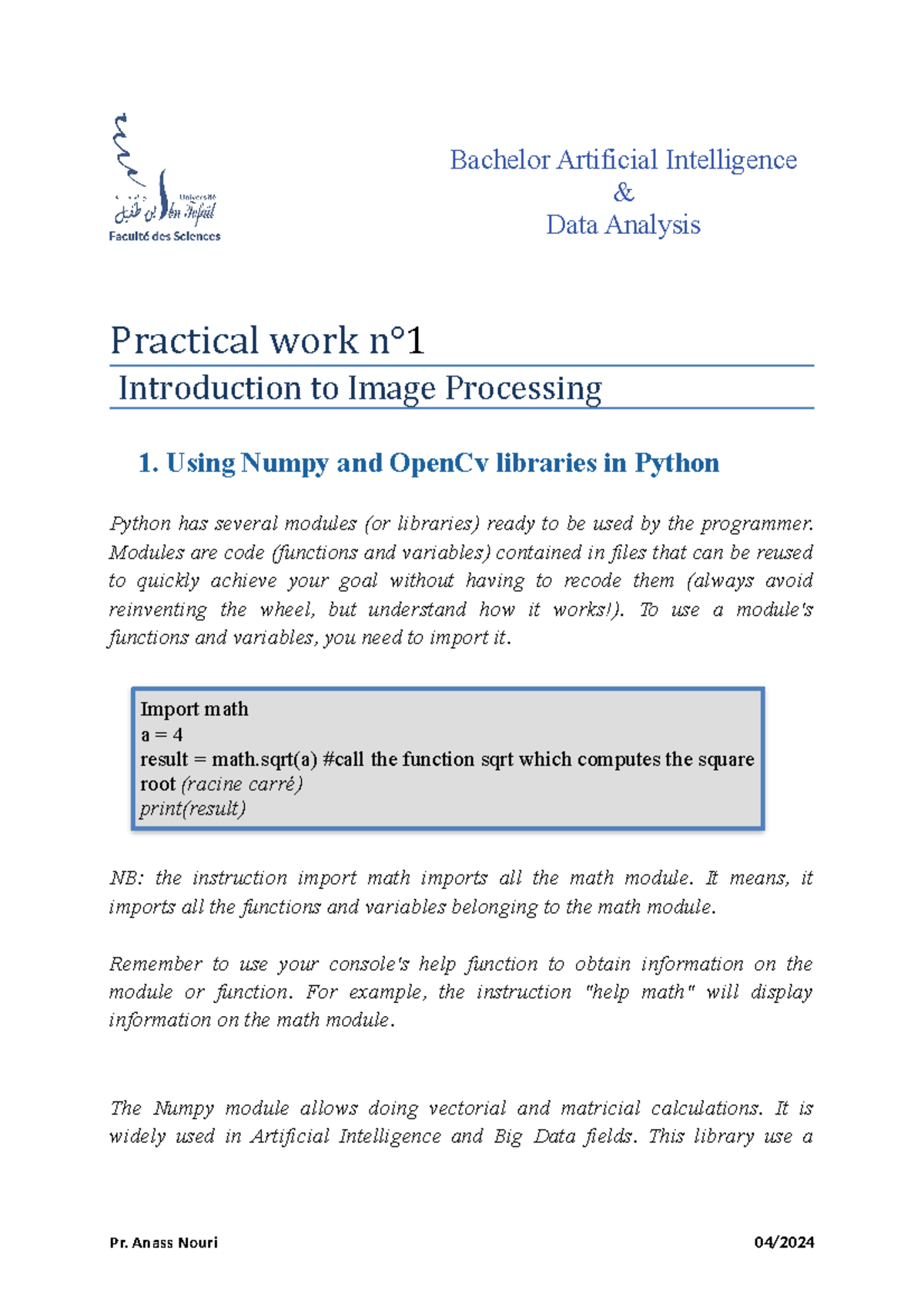 Tp1 master - ,,,,,,, - Practical work n° 1 Introduction to Image Processing 1. Using Numpy and ...