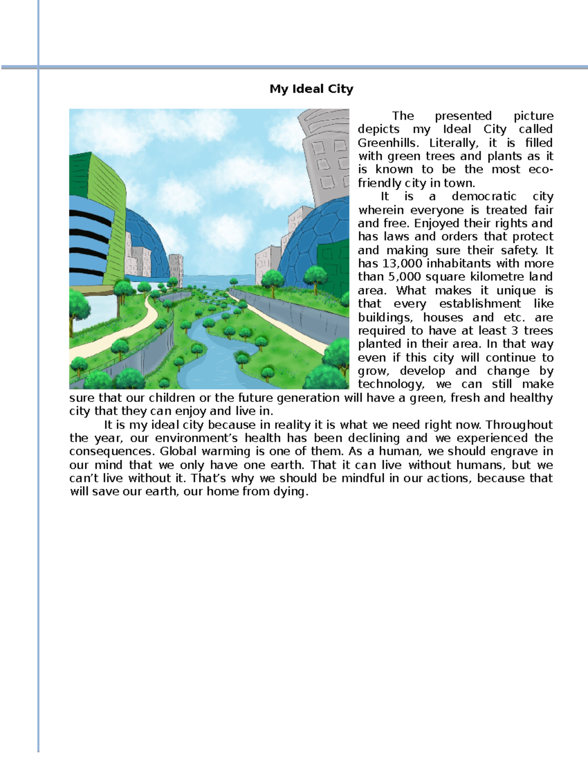 My ideal city - My Ideal City The presented picture depicts my Ideal ...