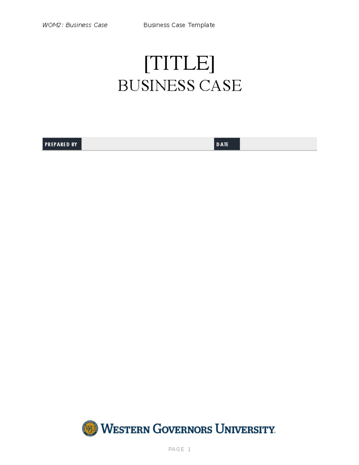 Business Case Template - [TITLE] BUSINESS CASE PREPARED BY DATE PROJECT ...