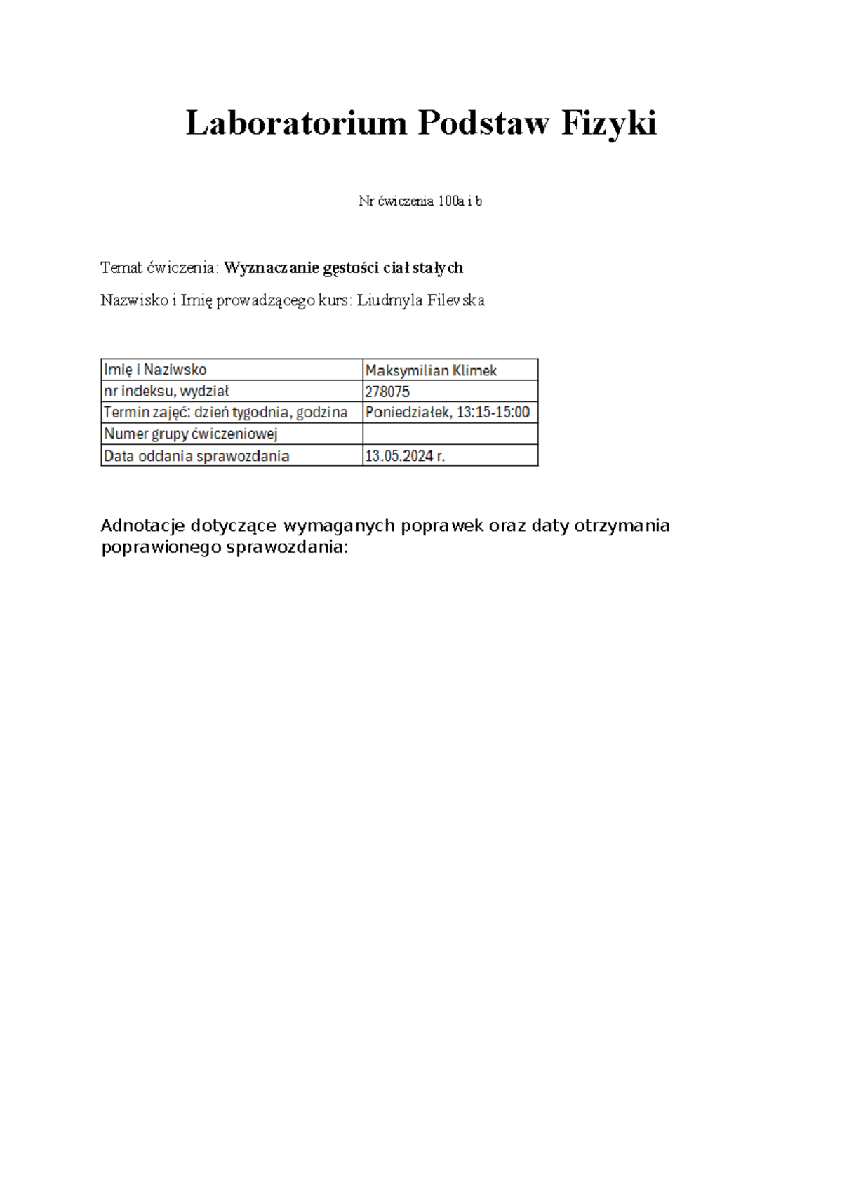 Fizyka laby 100a - Laboratorium Podstaw Fizyki Nr ćwiczenia 100a i b ####### Temat ćwiczenia ...