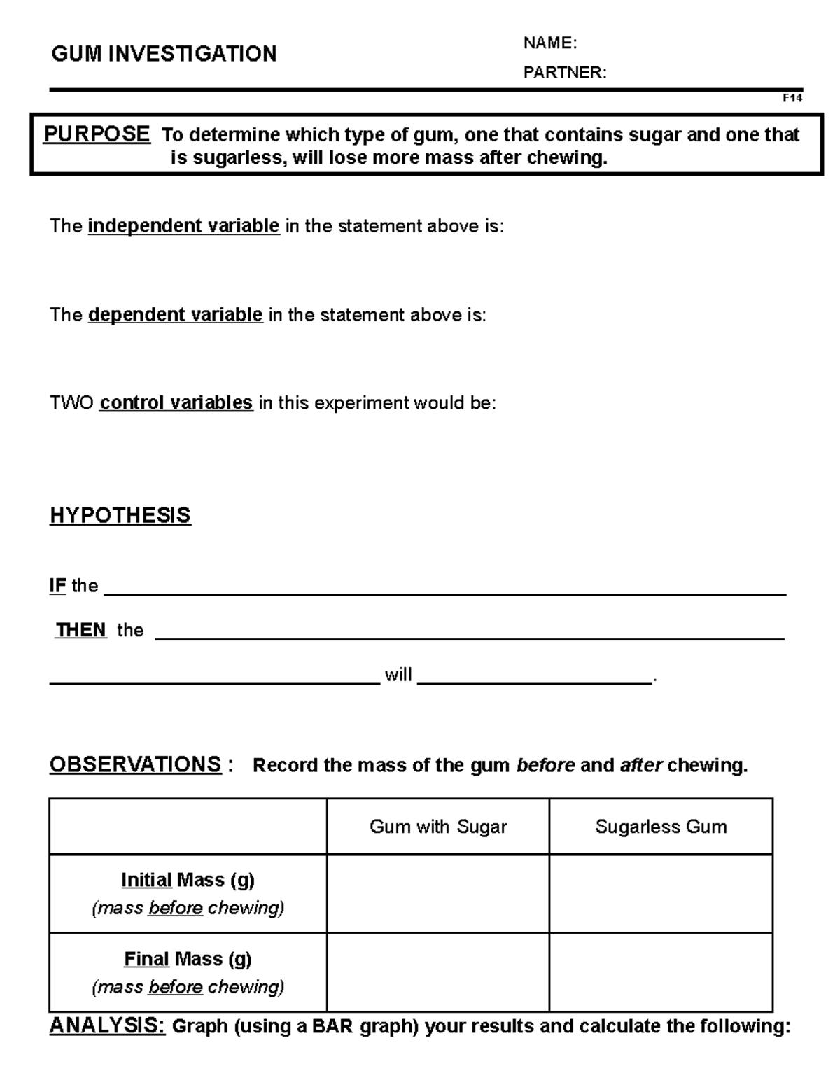 Activity - gum investigation - F2014 - F The independent variable in the statement above is: The ...