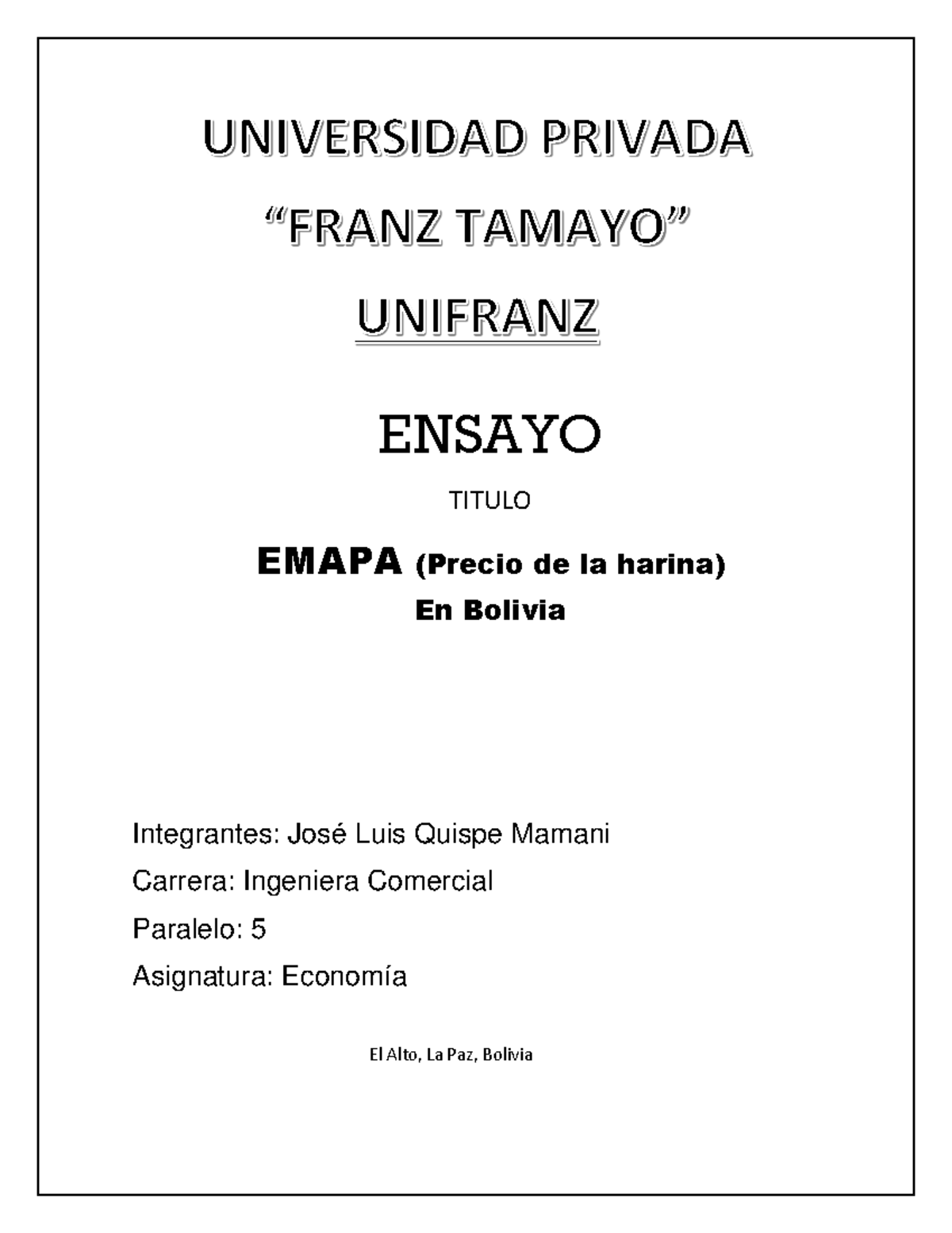 Ensayo - Nota: 7 - Warning: TT: undefined function: 32 ENSAYO TITULO EMAPA (Precio de la harina ...