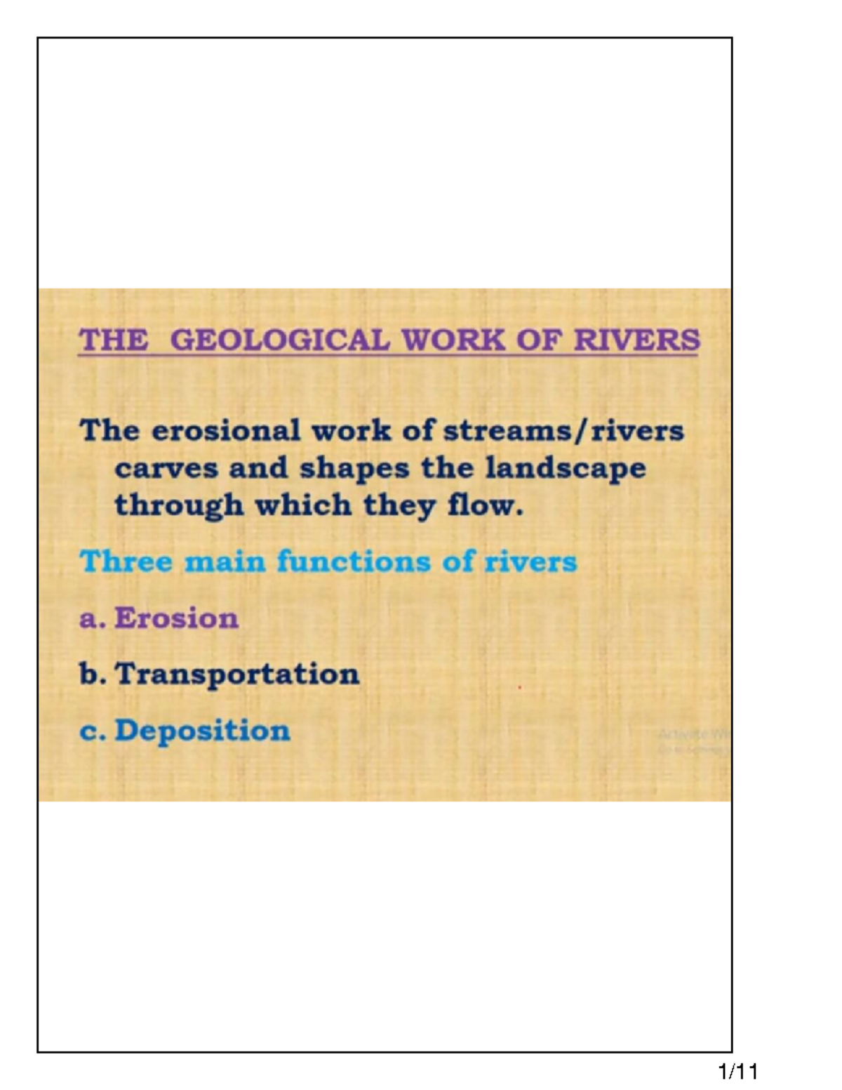 Geological action of river - THE GEOLOGICAL WORK OF RIVERS The ...
