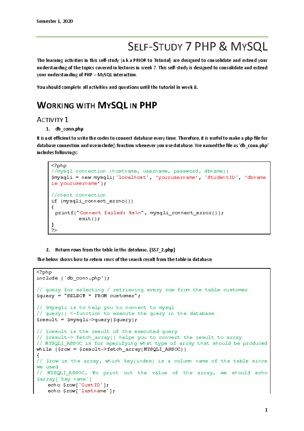 SS7 PHP&My SQL - KIT502 - Semester 1, 2020 1 SELF-STUDY 7 PHP & MYSQL The learning activities in ...