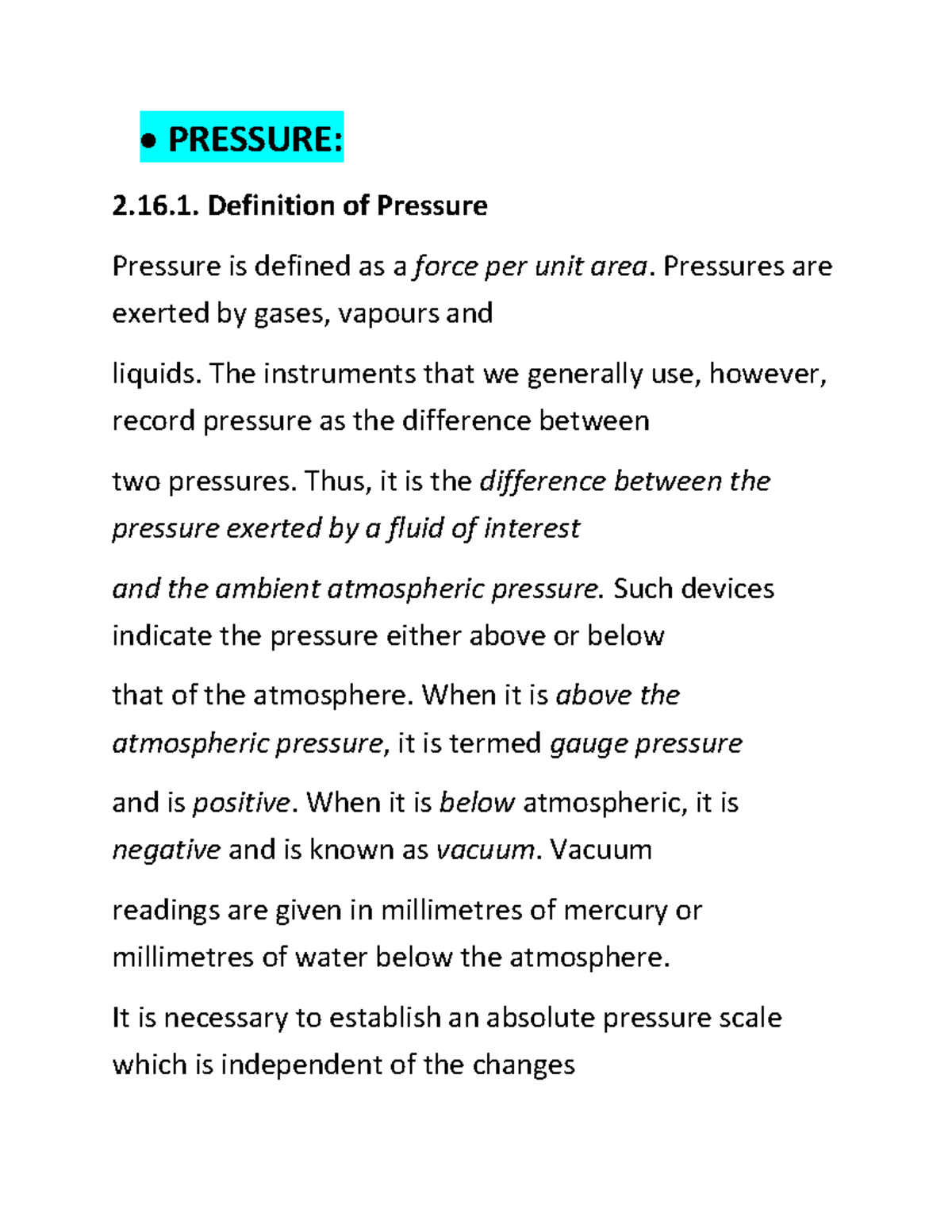 Pressure - PRESSURE: 2.16. Definition of Pressure Pressure is defined ...