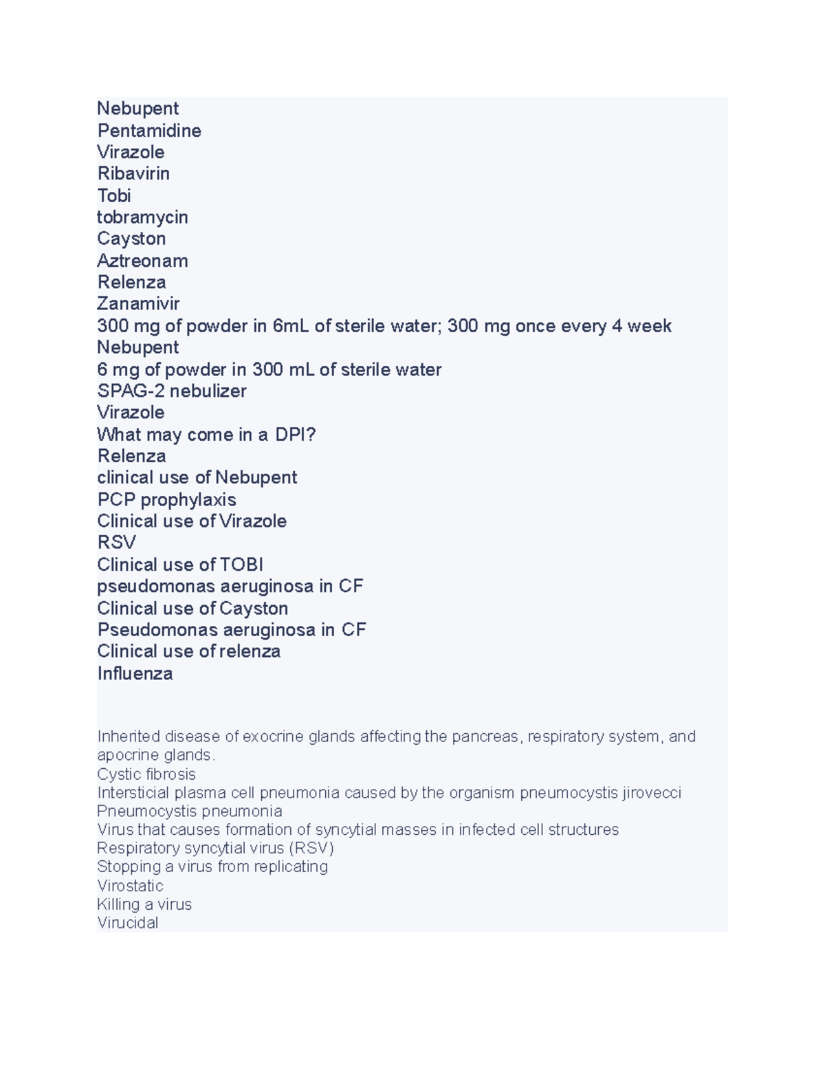 Pharmacology set 1 - Nebupent Pentamidine Virazole Ribavirin Tobi ...