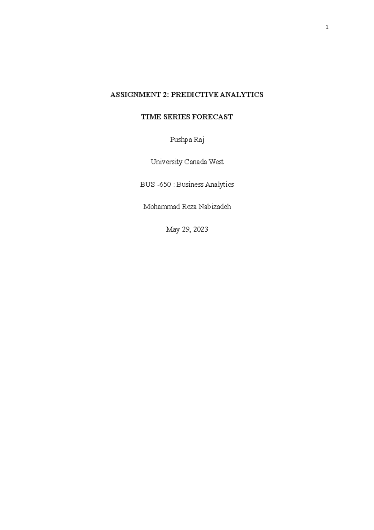 Pushpa Assignment 2 Predictive Analsis - ASSIGNMENT 2: PREDICTIVE ANALYTICS TIME SERIES FORECAST ...