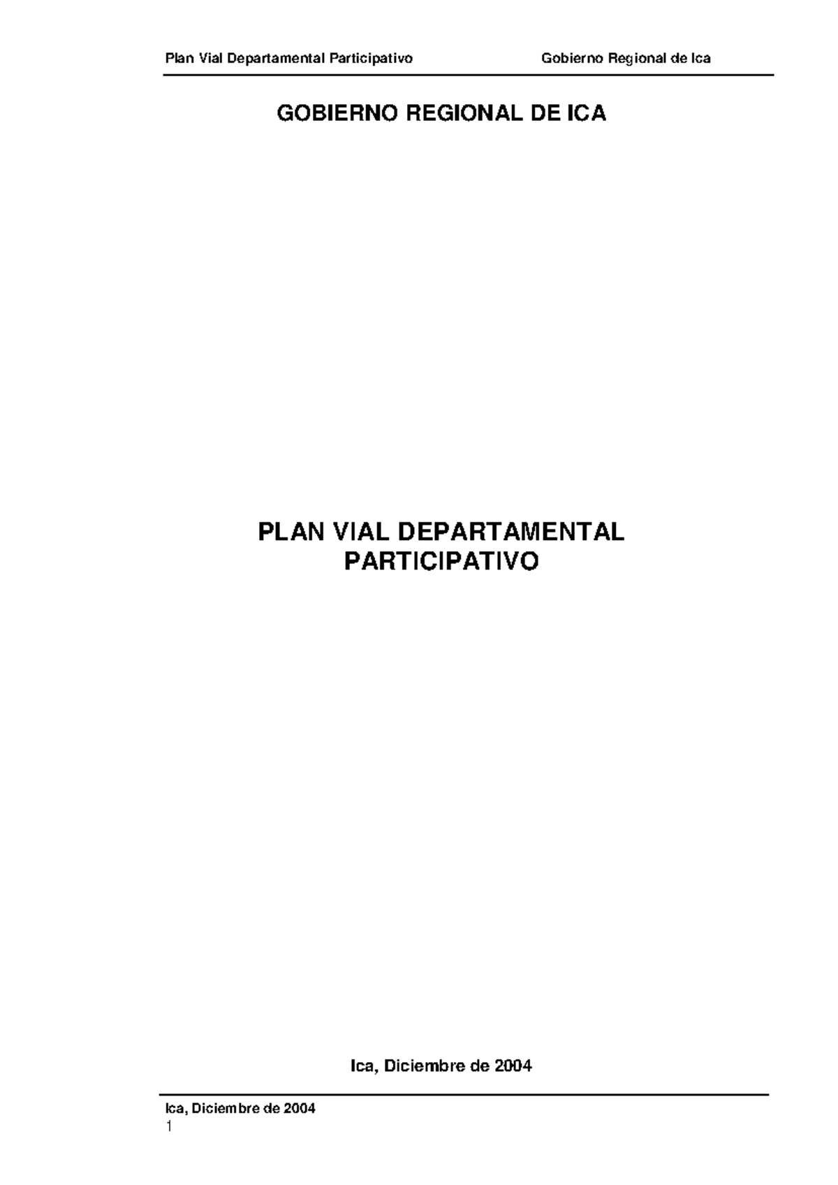 Plan vial departamental - Ica, Diciembre de 2004 GOBIERNO REGIONAL DE ...