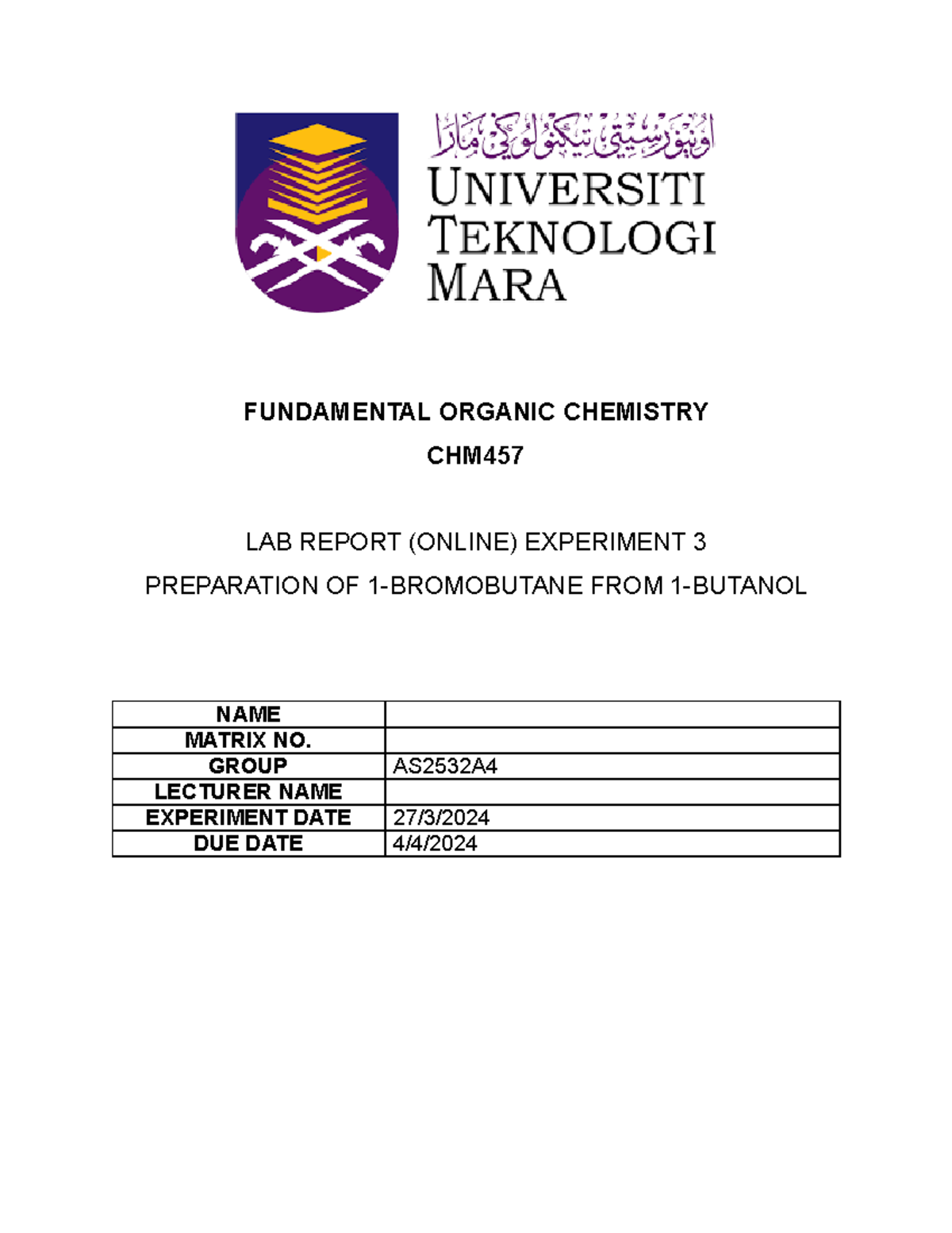 LAB Report CHM457 Experiment 3 - FUNDAMENTAL ORGANIC CHEMISTRY CHM LAB ...