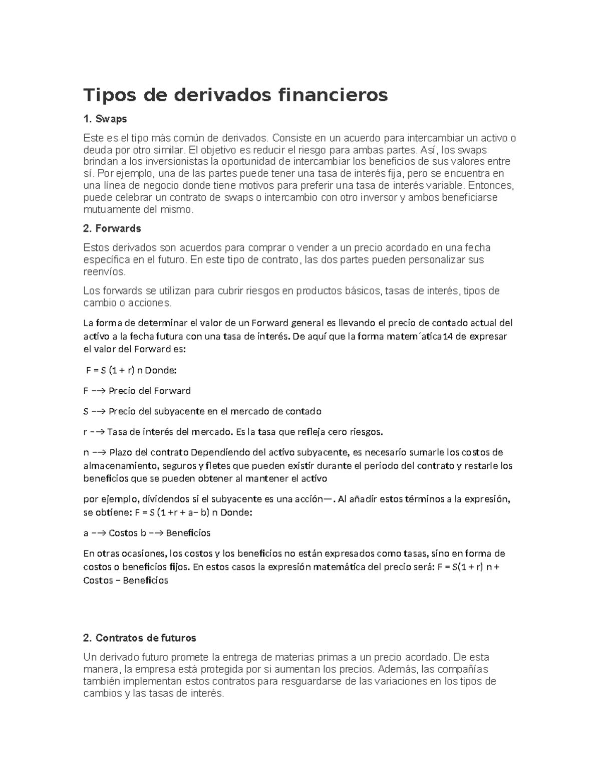 Tipos de derivados financieros - Swaps Este es el tipo más común de ...
