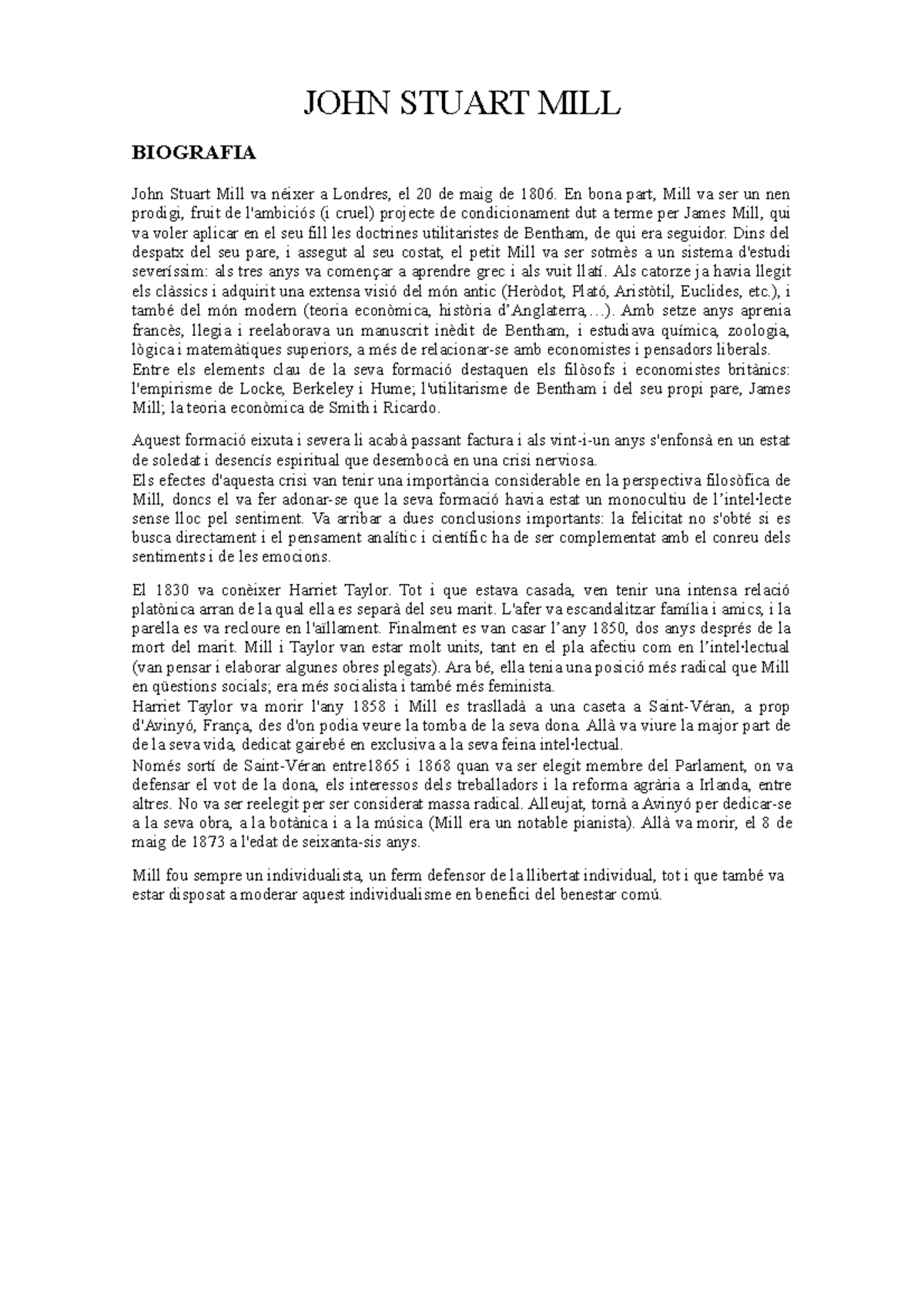 Apunts Stuart Mill - JOHN STUART MILL BIOGRAFIA John Stuart Mill va néixer a Londres, el 20 de ...