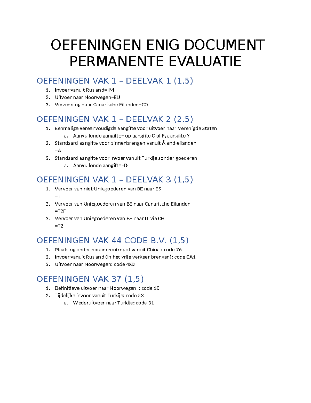 Oefeningen HET ENIG Document - Permanente Evaluatie - OEFENINGEN ENIG ...