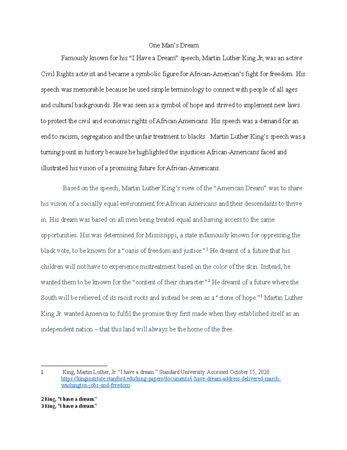 MLK analysis - One Man’s Dream Famously known for his “I Have a Dream ...