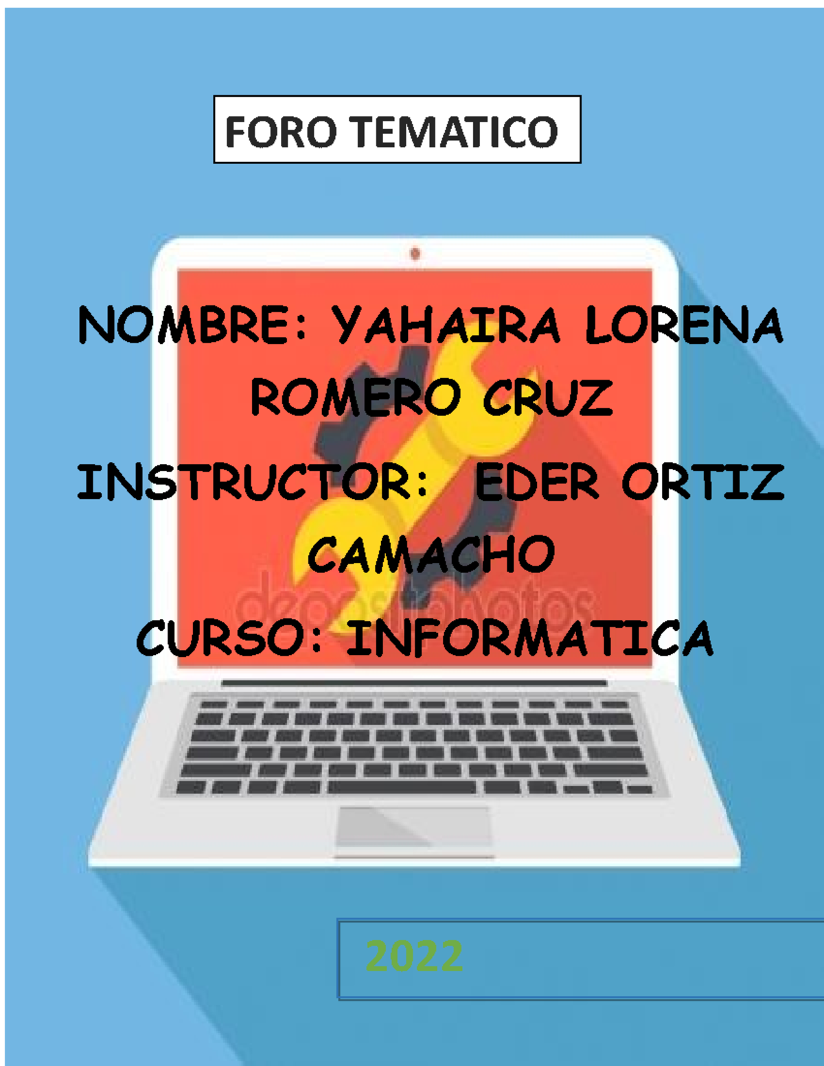 FORO Informatica - foro - FORO TEMATICO 2022 NOMBRE: YAHAIRA LORENA ...