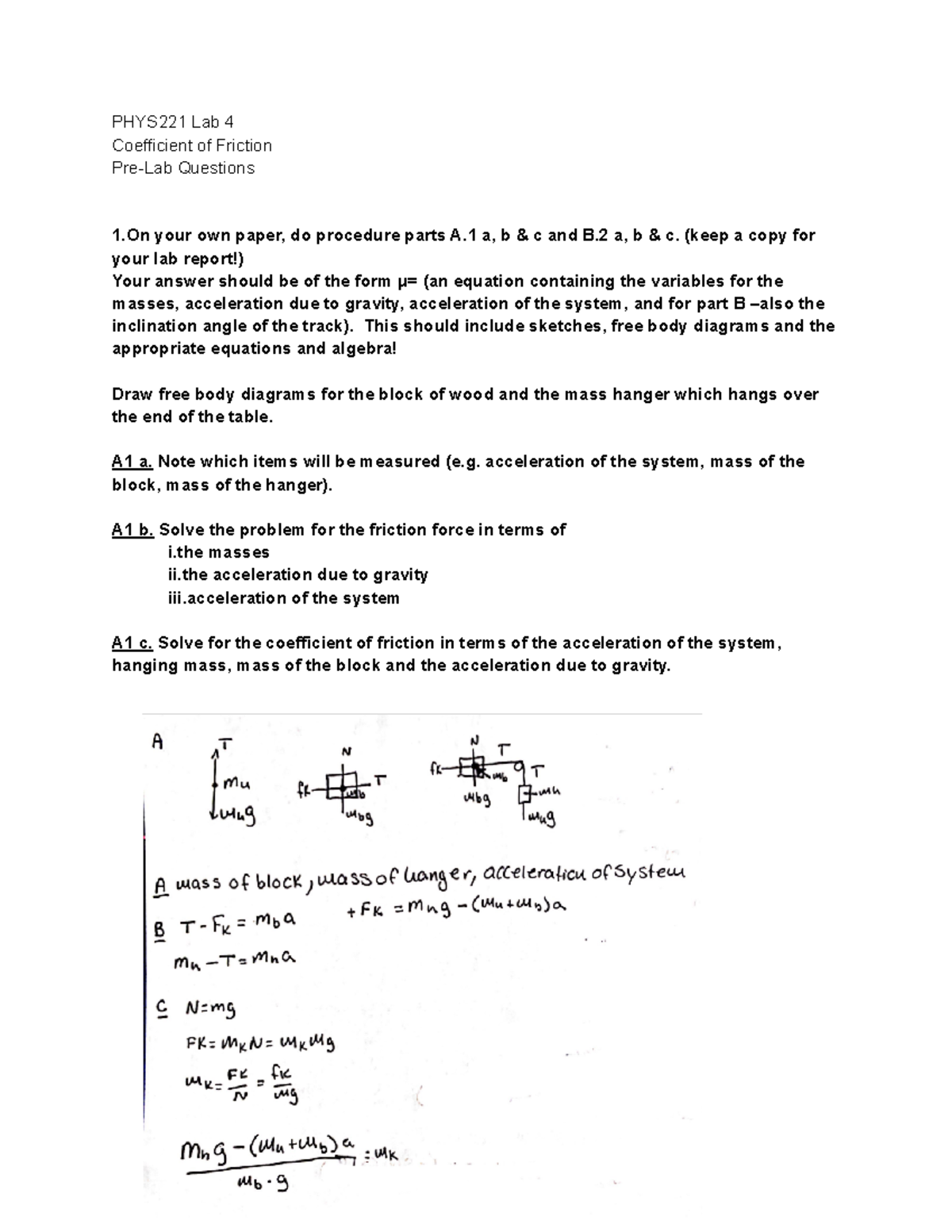 Pre lab 4 - Physics I pre Lab 4 - PHYS221 Lab 4 Coefficient of Friction Pre-Lab Questions 1 your ...