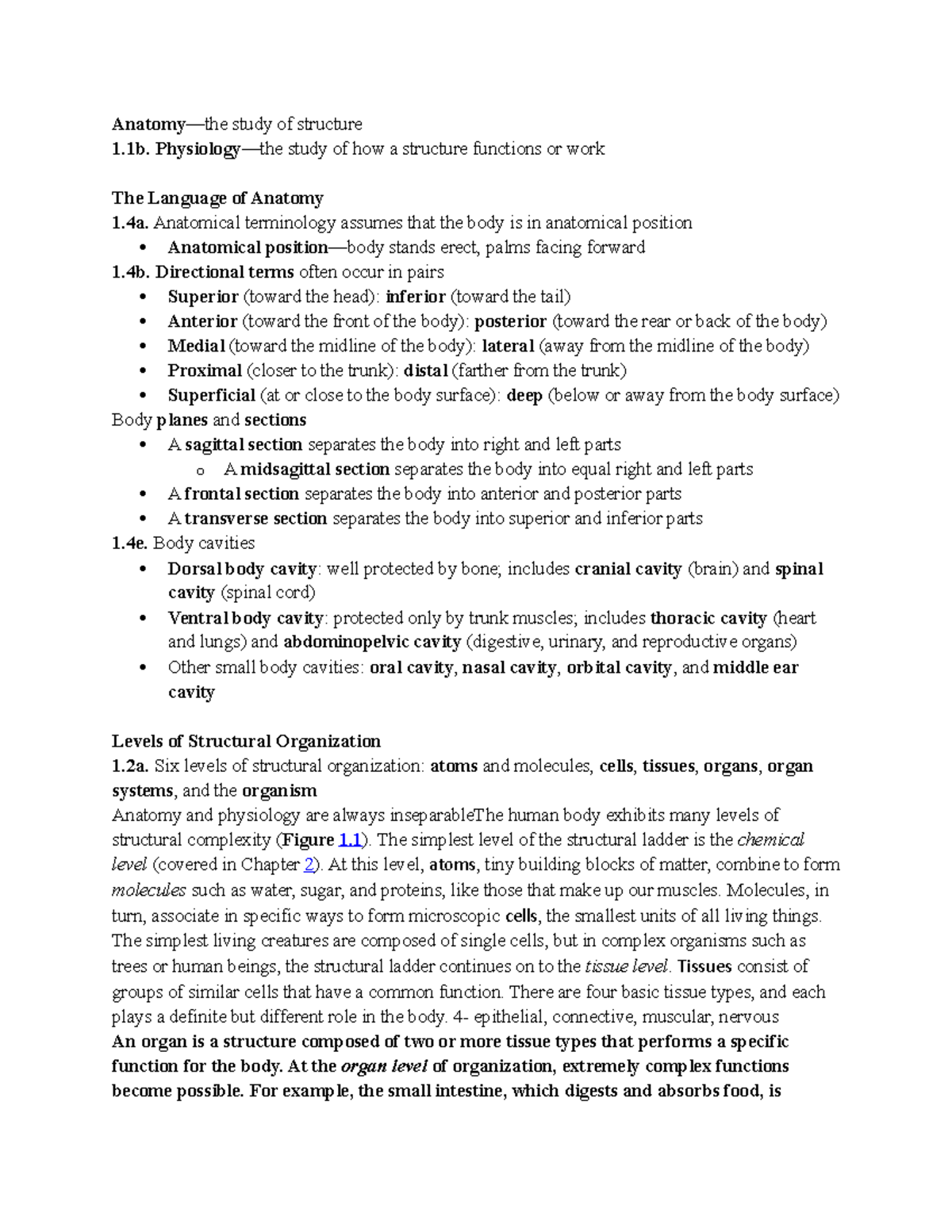 Anatomy - Anatomy—the study of structure Physiology—the study of how a ...