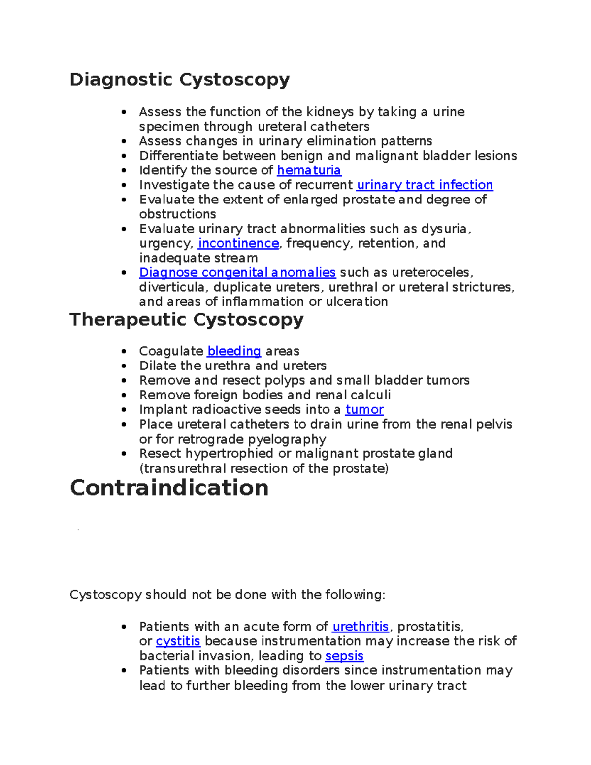 1-Diagnostic Cystoscopy - Diagnostic Cystoscopy Assess the function of the kidneys by taking a ...