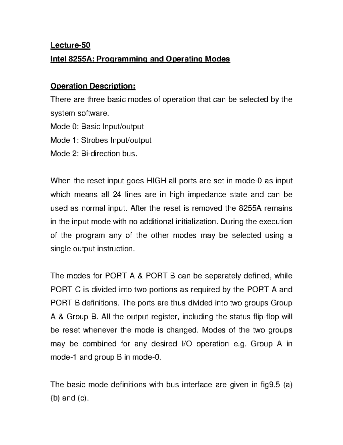 Lecture 50 - Intel 8255A: Programming and Operating Modes Operation Description: There are three ...