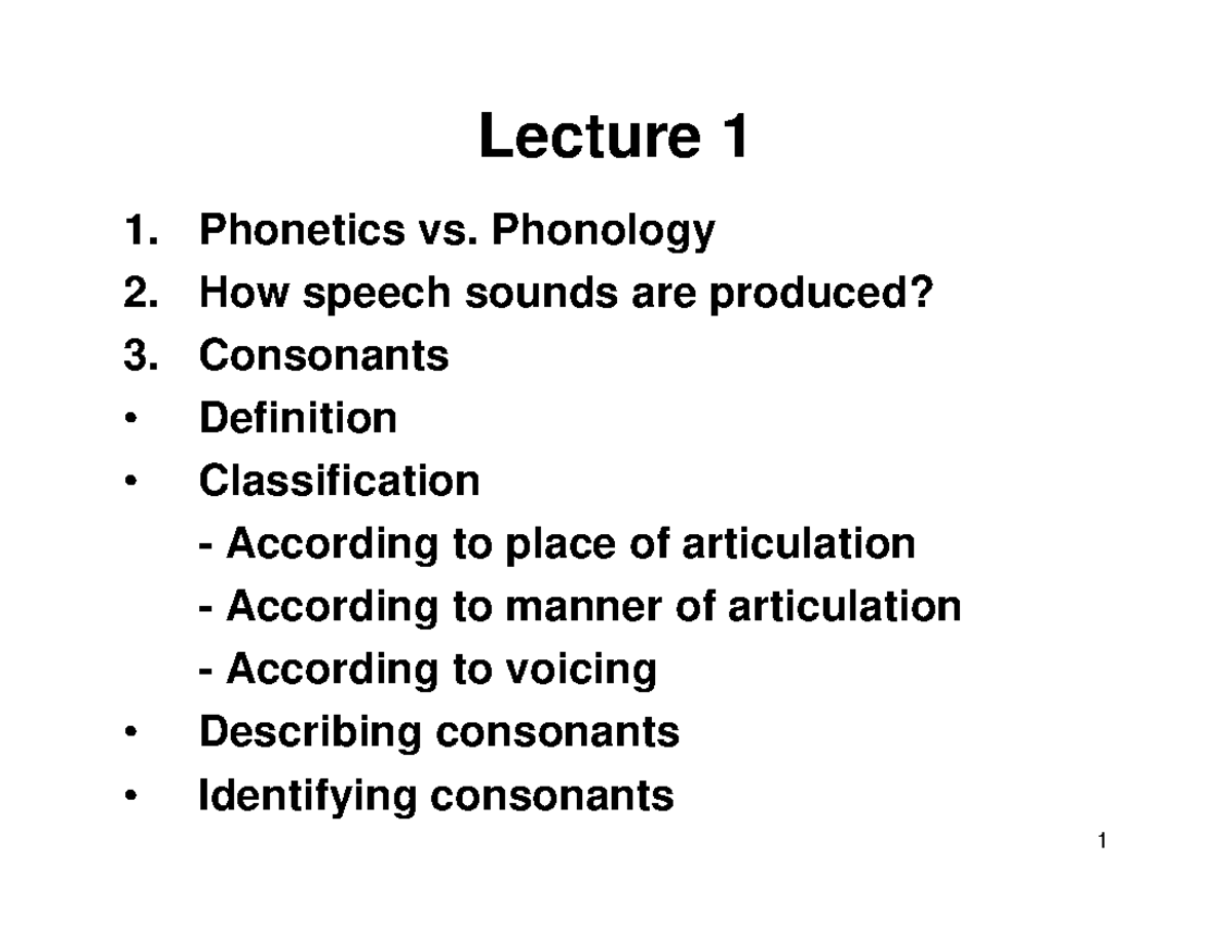 Phono Lecture 1. Consonants - Lecture 1 1. Phonetics vs. Phonology 2 ...