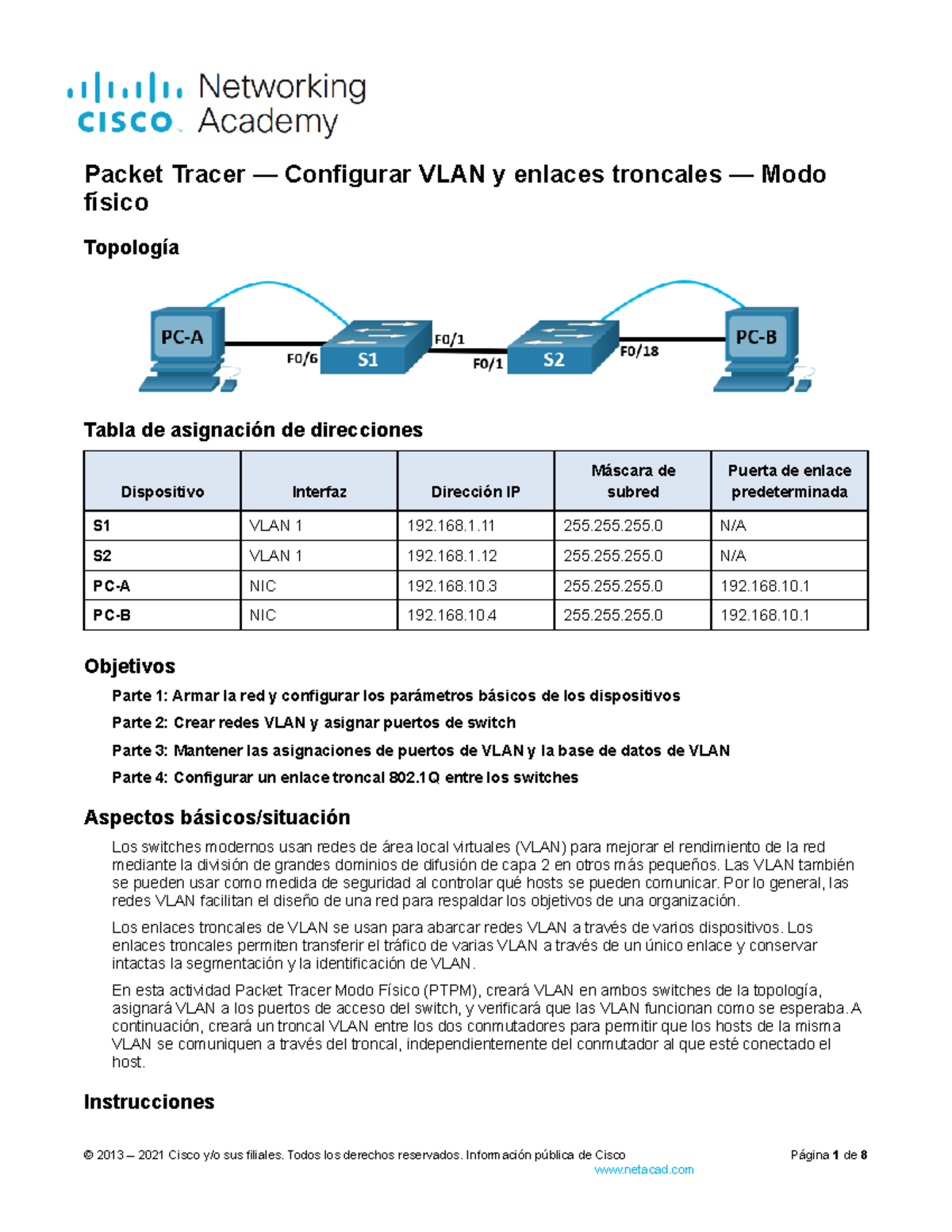 3.4.6 Packet Tracer - Configure VLANs and Trunking - Physical Mode - Packet Tracer — Configurar ...