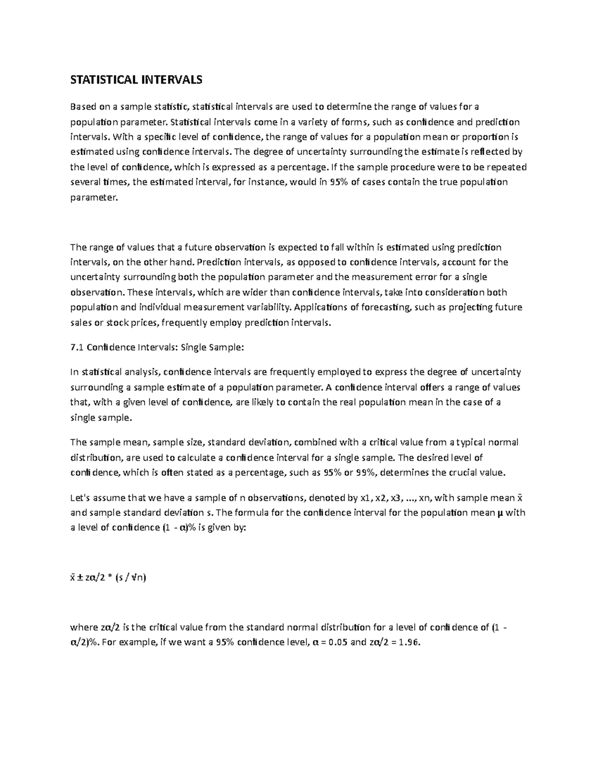 Statistical intervals - Statistical intervals come in a variety of forms, such as confidence and ...