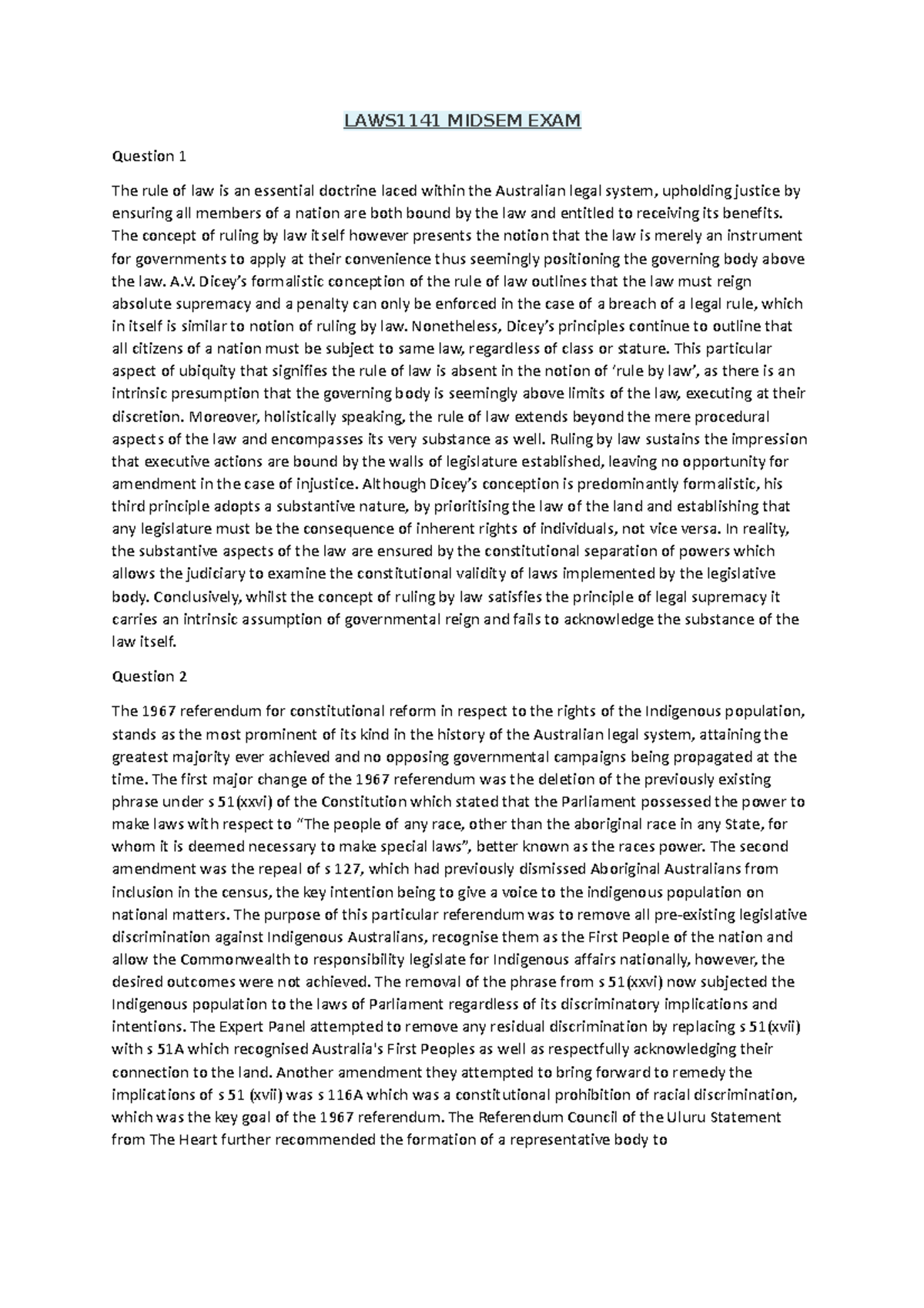LAWS1141 Midsem - LAWS1141 MIDSEM EXAM Question 1 The rule of law is an ...