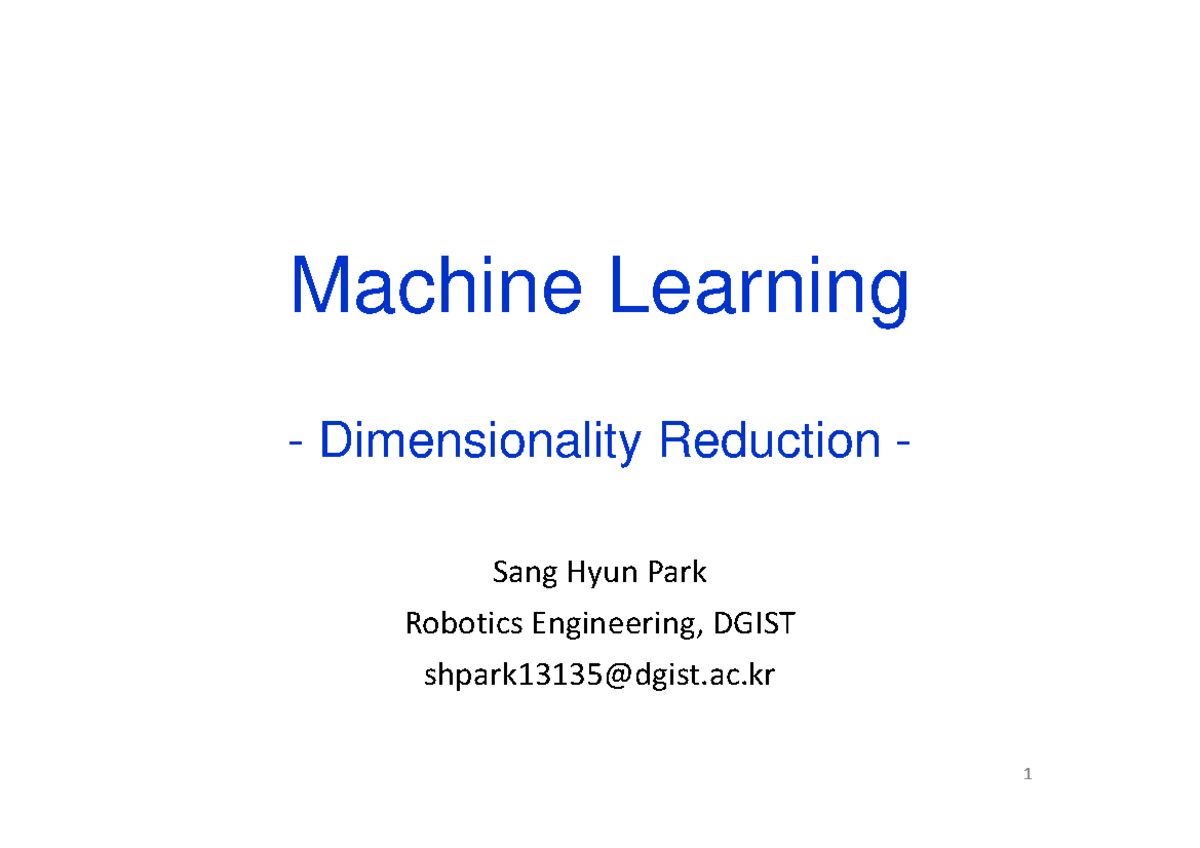 Machine Learning 11 Dimensionality Reduction - Machine Learning ...